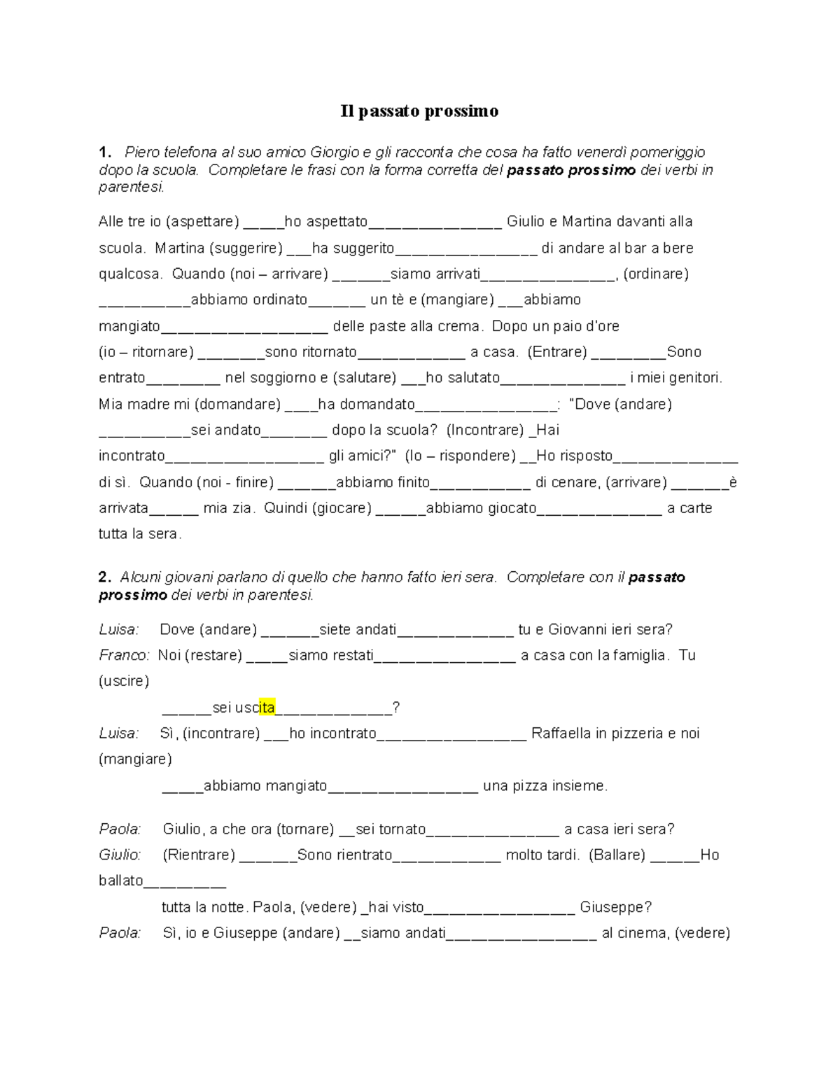 Il passato prossimo (esercizi) - Il passato prossimo Piero telefona al ...