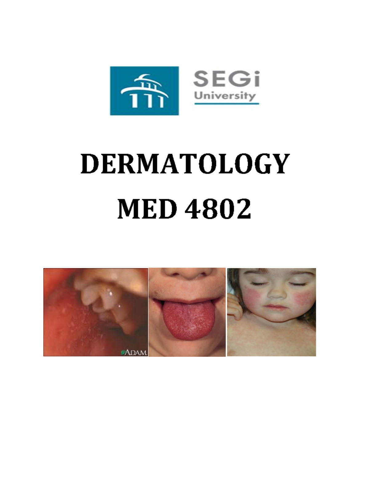 Dermatology Notes - DERMATOLOGY MED 4802 L1 &L2 : APPROACH TO ...
