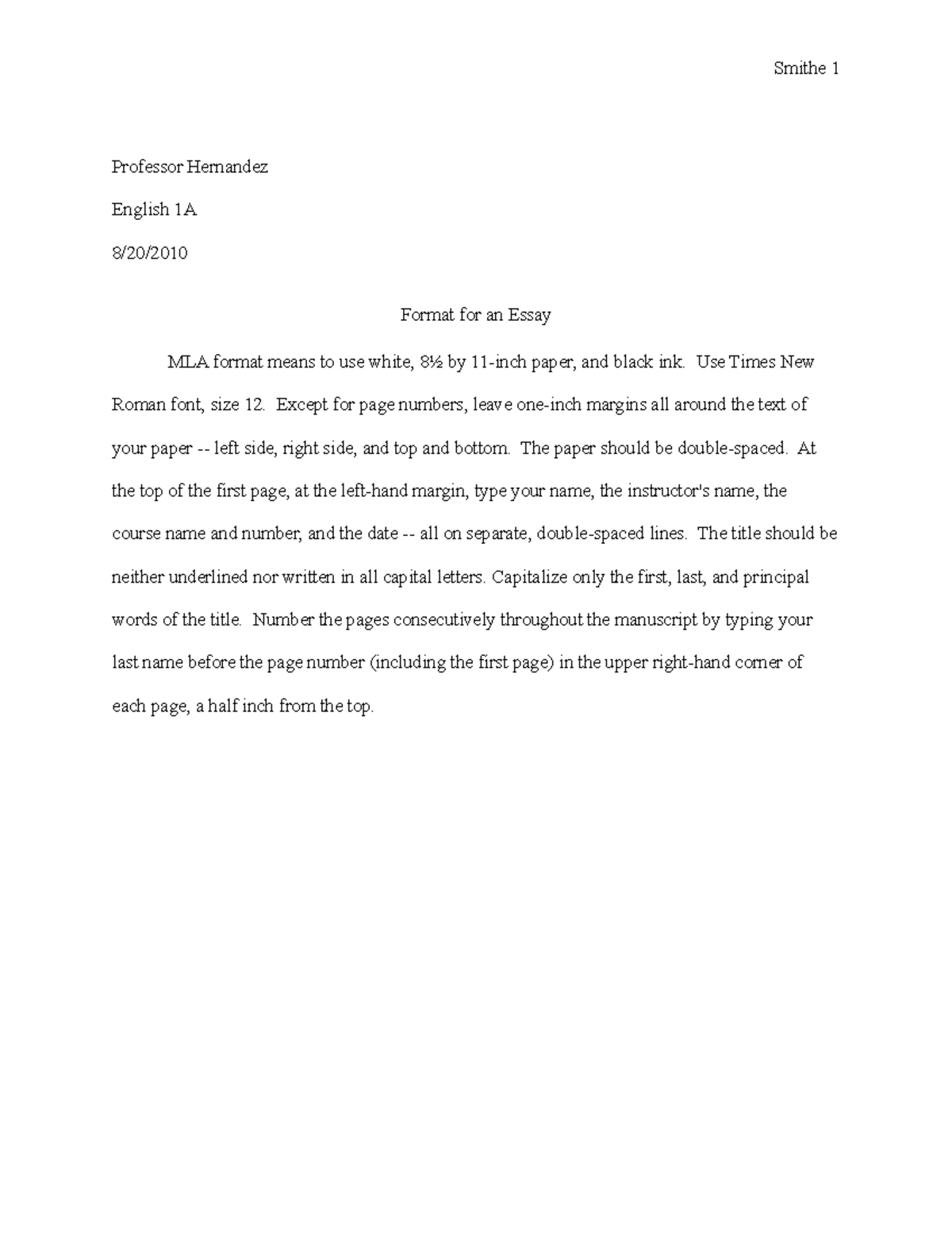 MLA format sample - MLA - Smithe 1 Professor Hernandez English 1A 8/20 ...