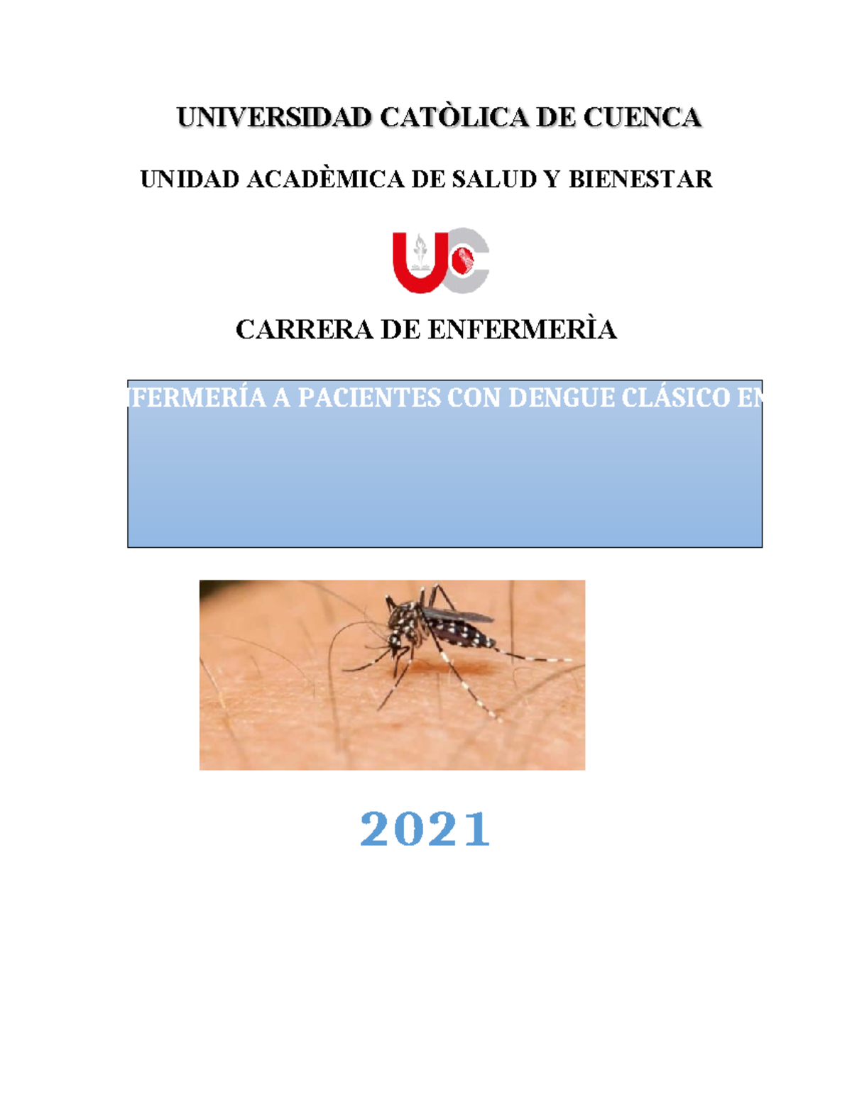 Dengue PROT - PROTOCOLO - UNIVERSIDAD CATÒLICA DE CUENCA ENFERMERÍA A ...