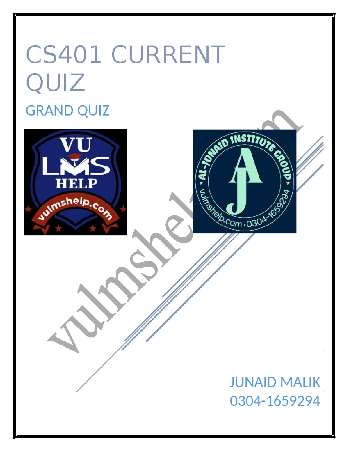 Cs401 Today Grand Quiz 2021 By Junaid Cs401 Current Quiz Grand Quiz Junaid Malik 0304 Today