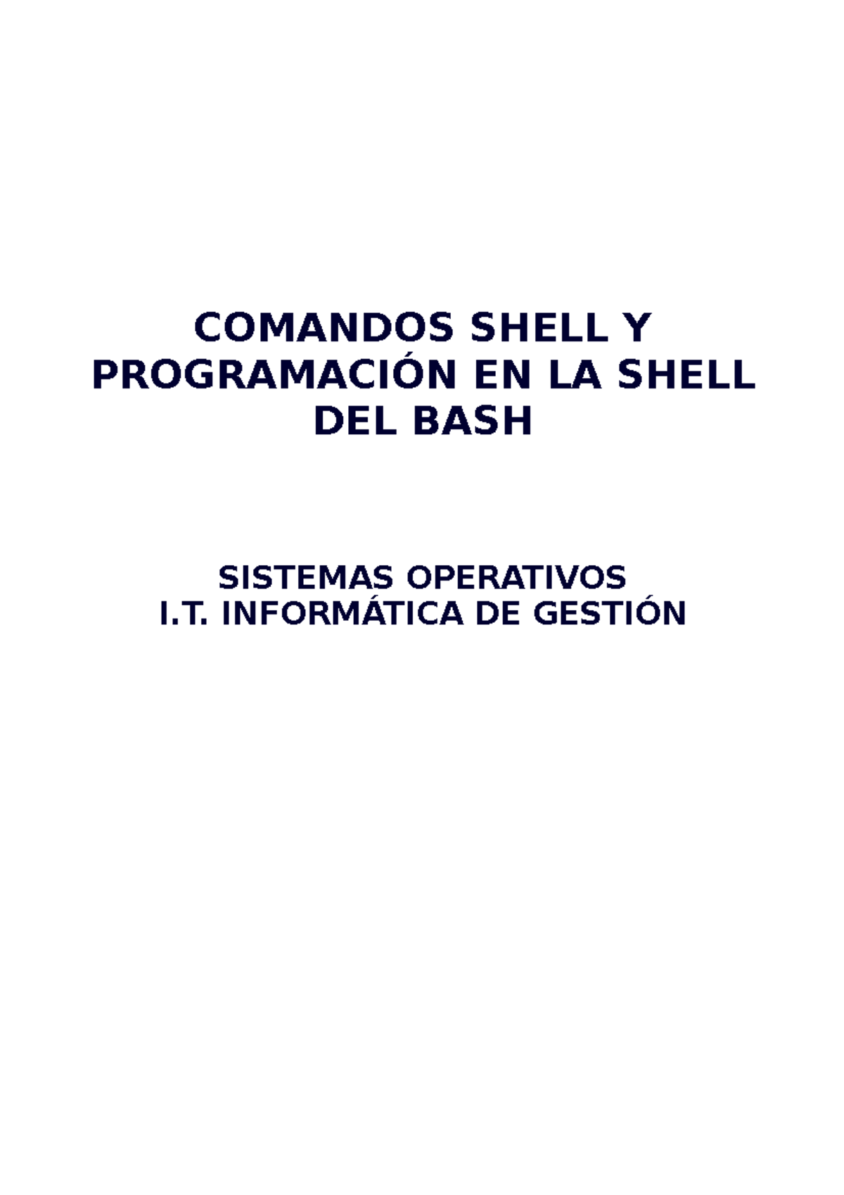 Lenguaje Bash - nnn - COMANDOS SHELL Y PROGRAMACIÓN EN LA SHELL DEL BASH SISTEMAS OPERATIVOS I ...