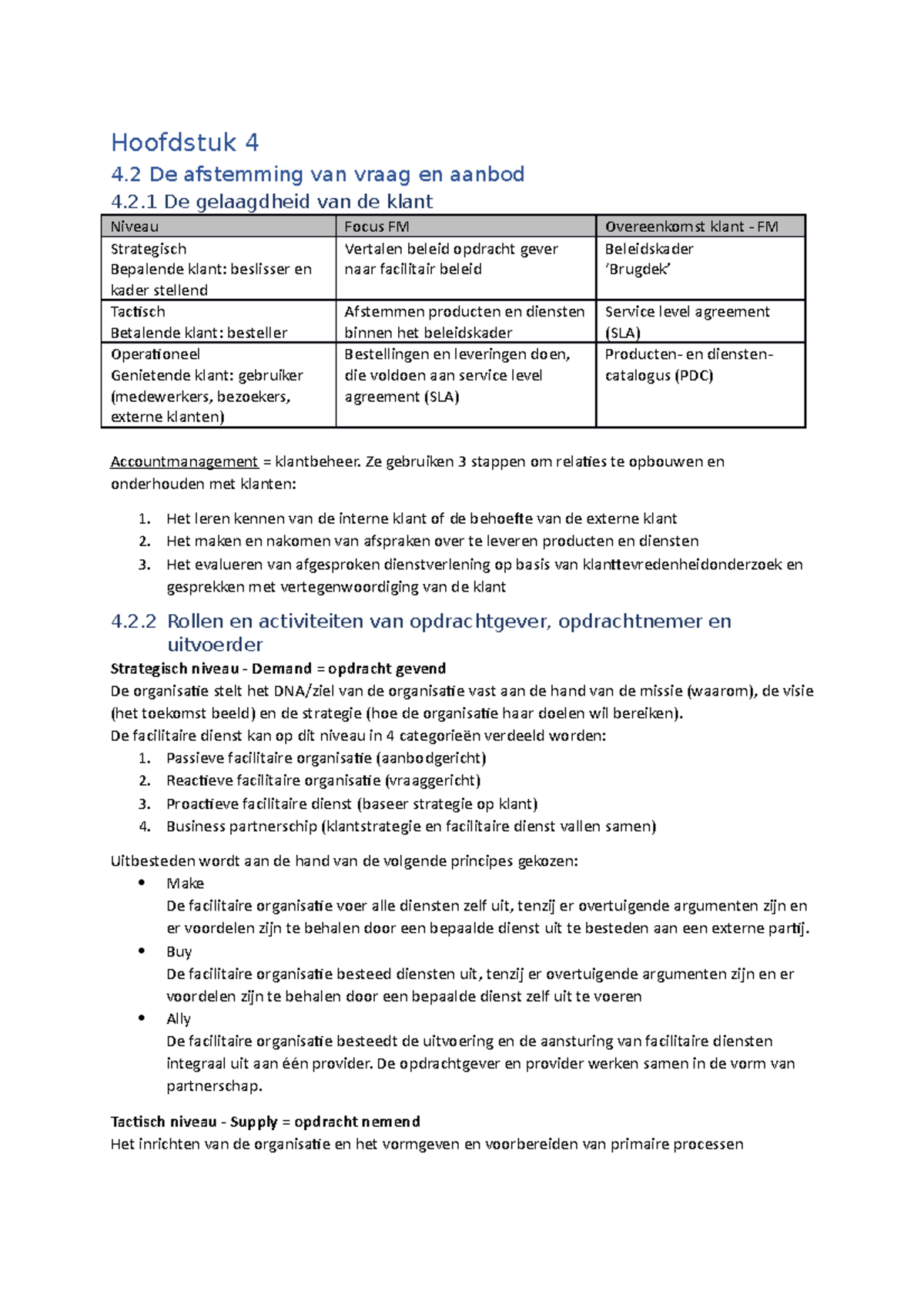 Hoofdstuk 4 - Hoofdstuk 4 4 De afstemming van vraag en aanbod 4.2 De gelaagdheid van de klant ...