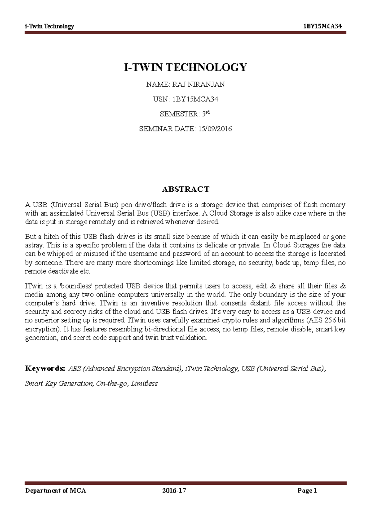 itwin seminar report - I-TWIN TECHNOLOGY NAME: RAJ NIRANJAN USN: 1BY15MCA SEMESTER: 3rd SEMINAR ...