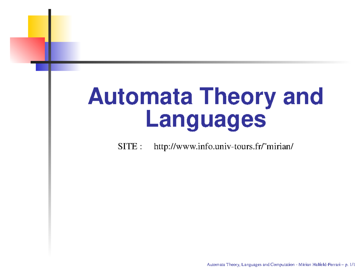 Automata Theory and Languages - Automata Theory and Languages SITE : info.univ-tours/ ̃mirian ...