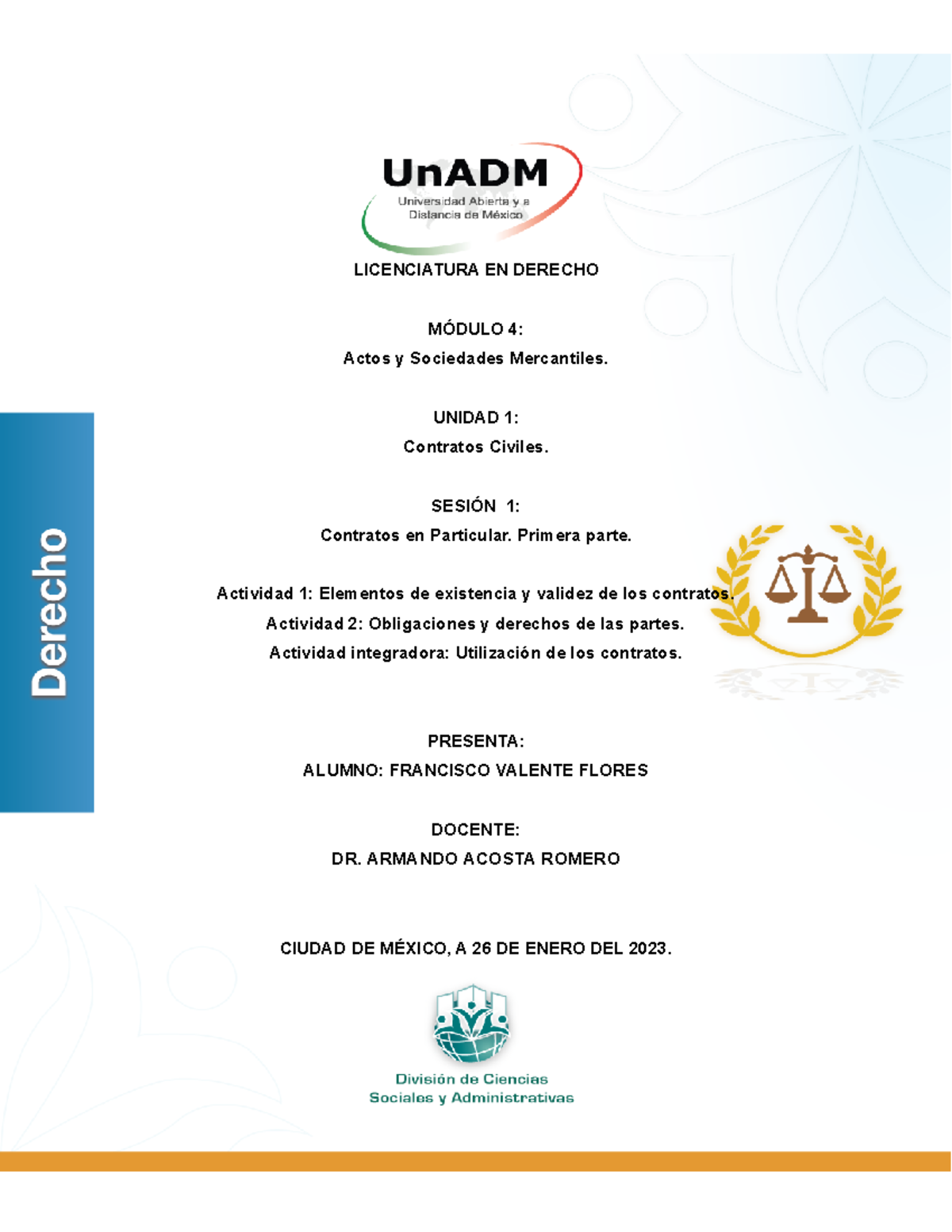 M4 U1 S1 FRVF - estudio - LICENCIATURA EN DERECHO MÓDULO 4: Actos y ...