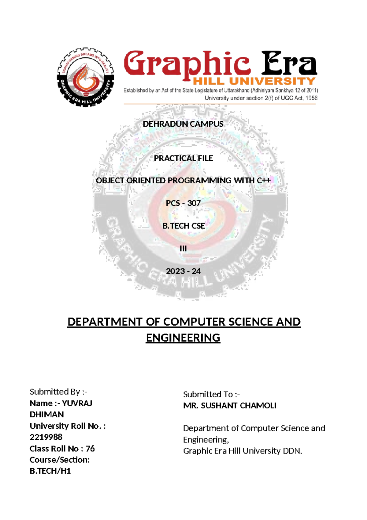 Oops file gehu sem - DEPARTMENT OF COMPUTER SCIENCE AND ENGINEERING Submitted By :- Name ...