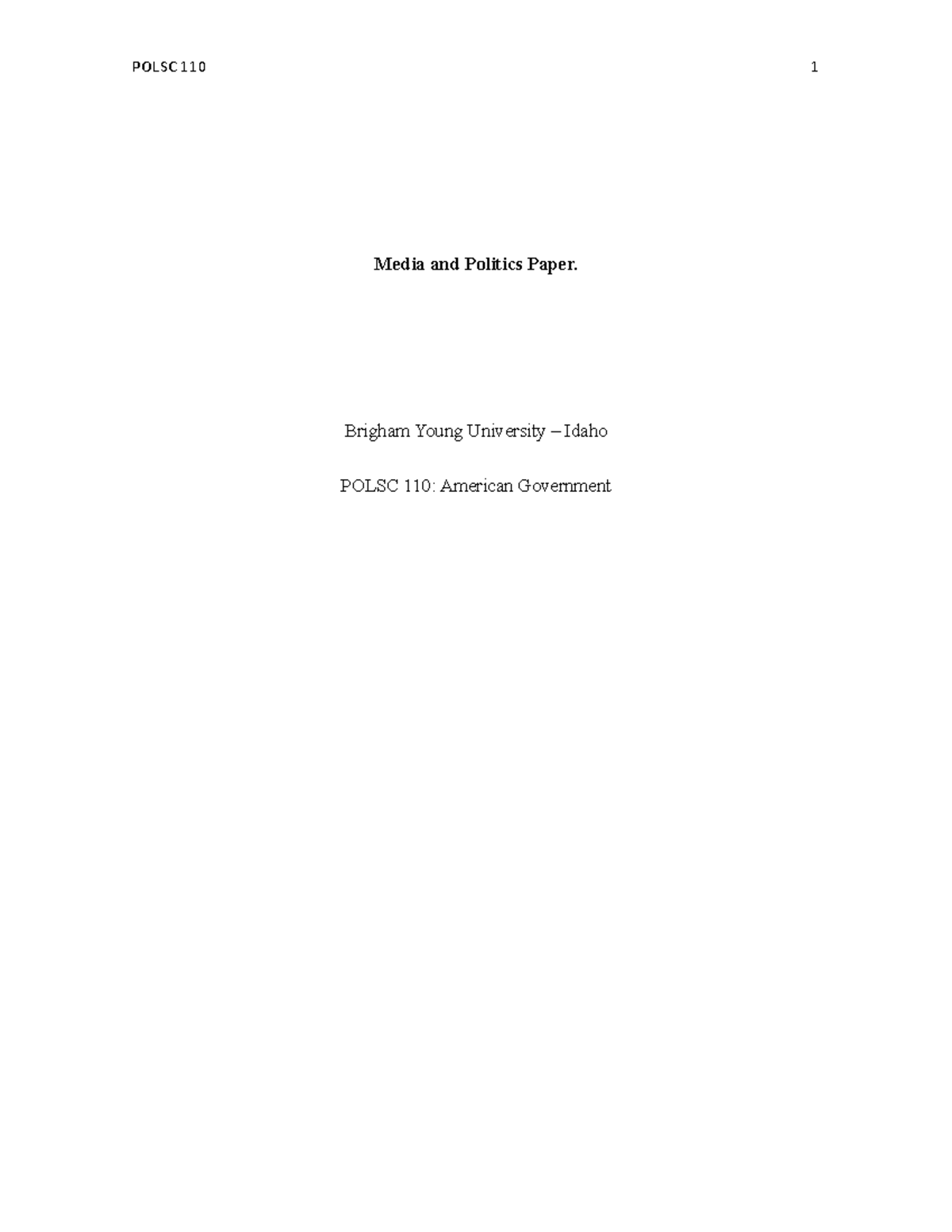 Media and Politics Paper - Brigham Young University – Idaho POLSC 110 ...