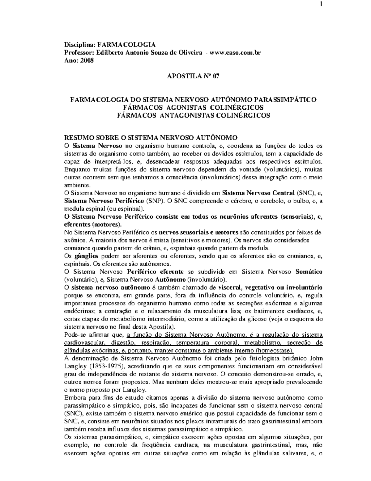 Farmacologia do sistema nervoso autonomo parassimpatico - Edilberto ...