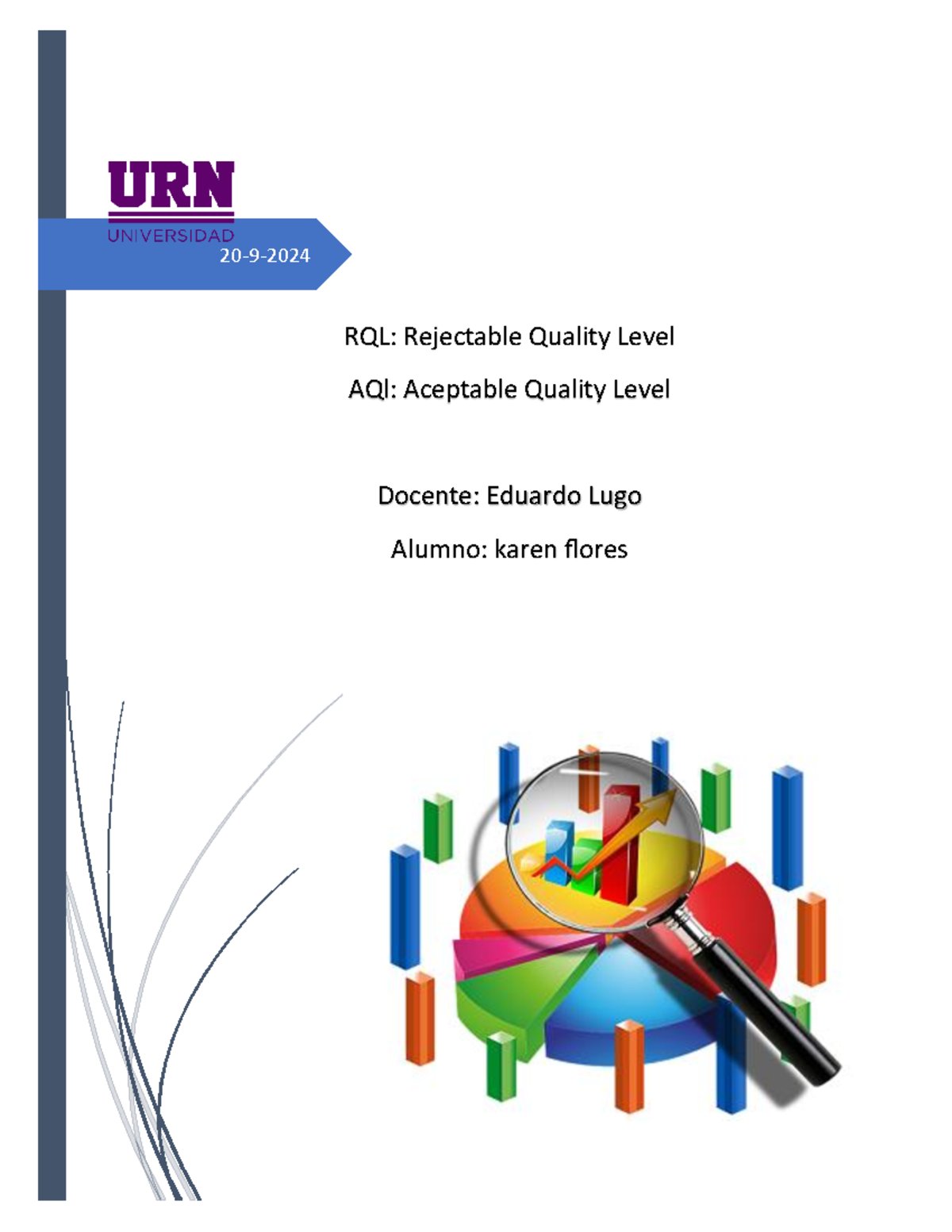 RQL 2 estrategico - 20 - 9 - 2024 RQL: Rejectable Quality Level AQl ...