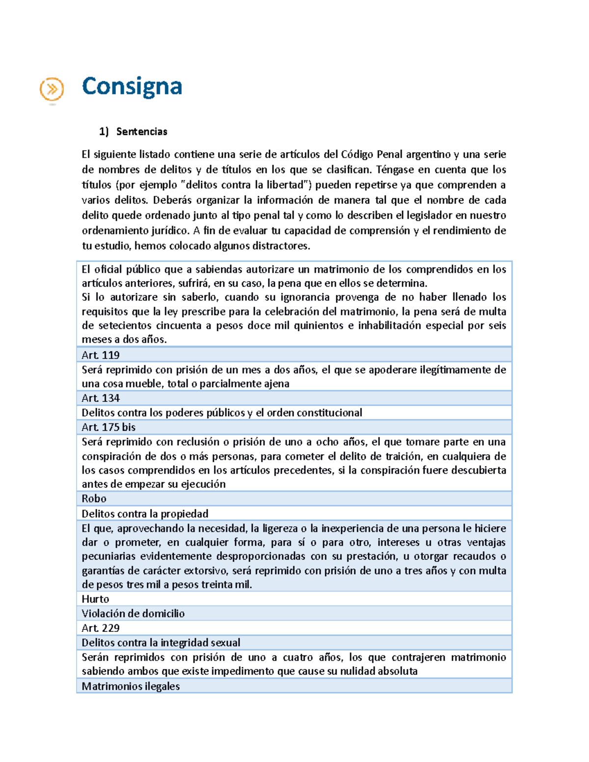 API3 - Consigna - Modelo a completar - Consigna Sentencias El siguiente listado contiene una ...