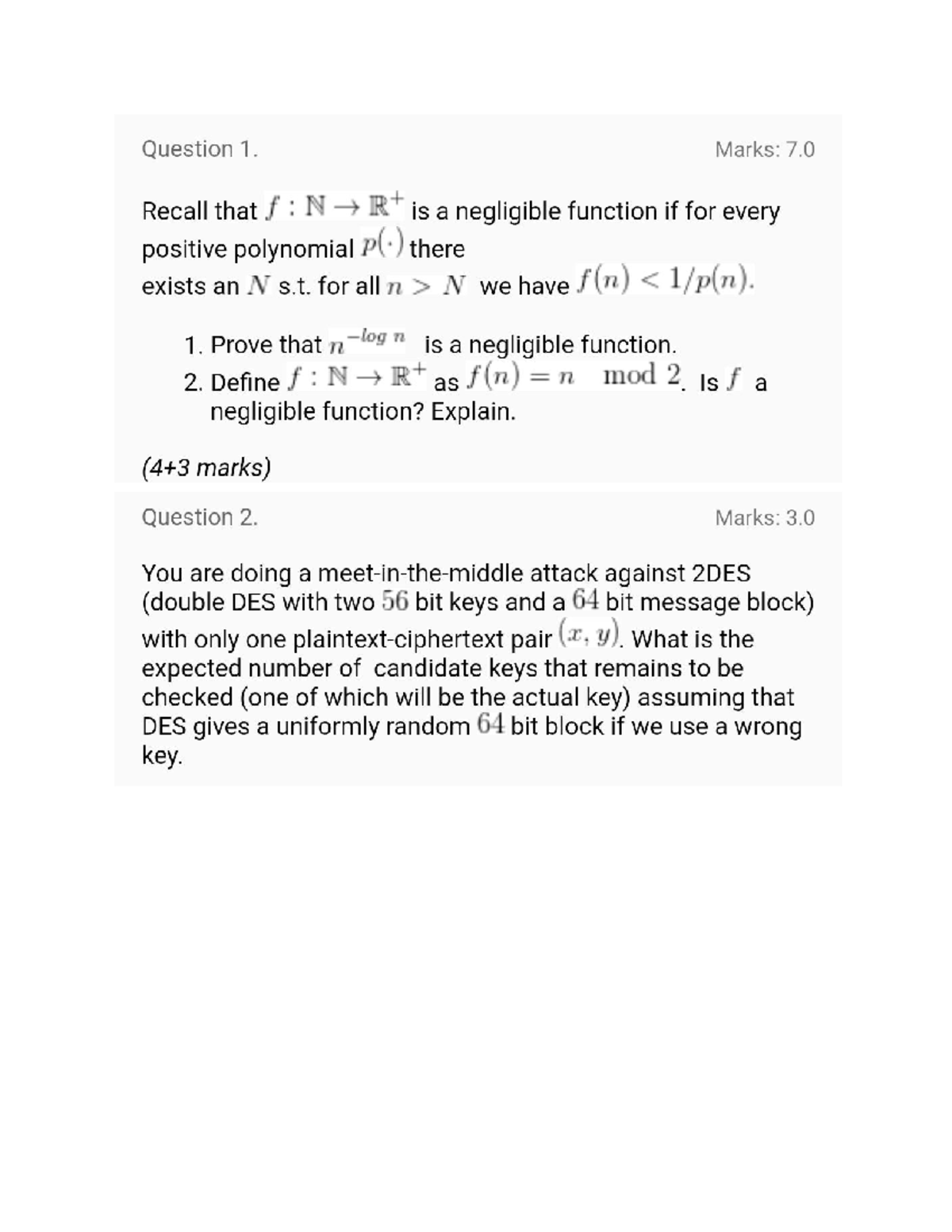 Quiz 4 - Quiz - Question 1. Marks: 7 Recall that f: N is a negligible ...