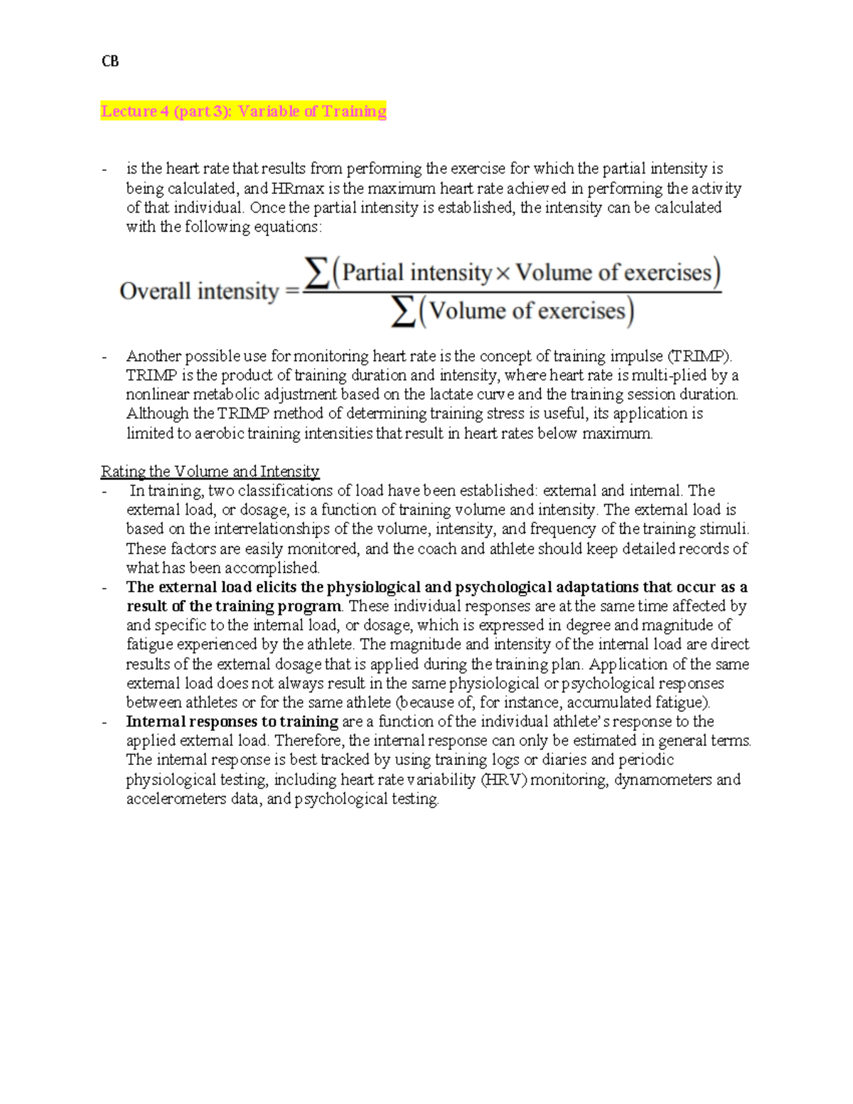 Lecture 4 Part 3 - Celena Scheede - Lecture 4 (part 3): Variable of Training is the heart rate ...