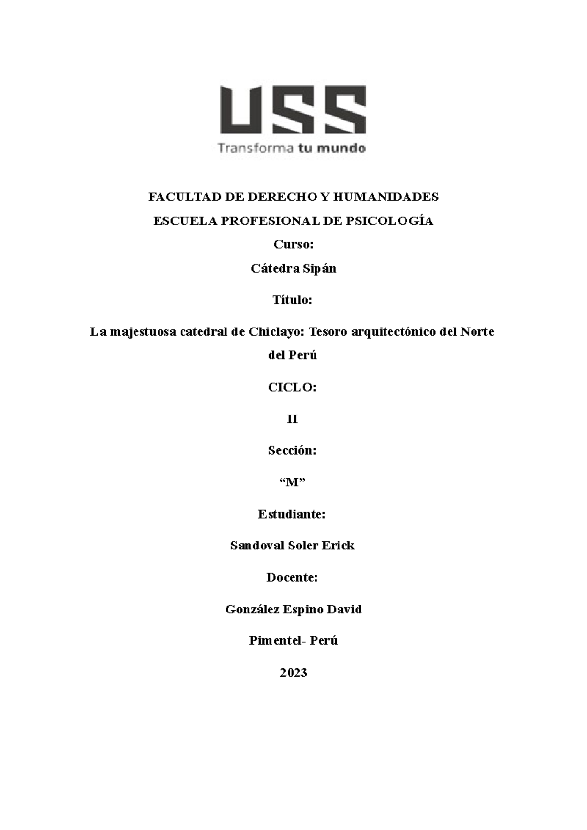 Soler Erick PA1 CS - Pa2 de cátedra - FACULTAD DE DERECHO Y HUMANIDADES ESCUELA PROFESIONAL DE ...