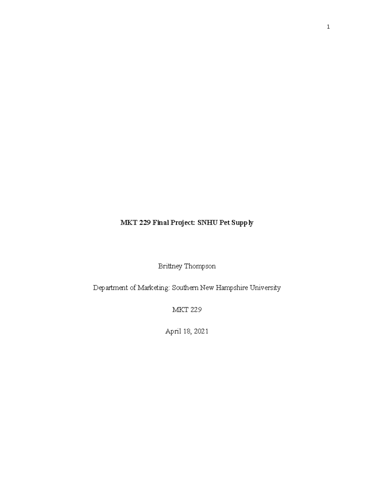 MKT 229 Final Project FINAL SUBMISSION - MKT 229 Final Project: SNHU ...