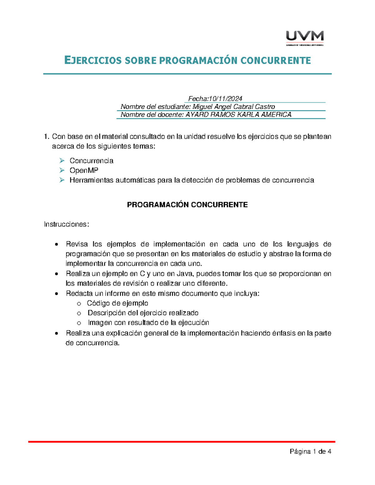 A7 Ejercicios - Tarea de blackboard - EJERCICIOS SOBRE PROGRAMACIÓN CONCURRENTE Fecha: 10 / 11 ...