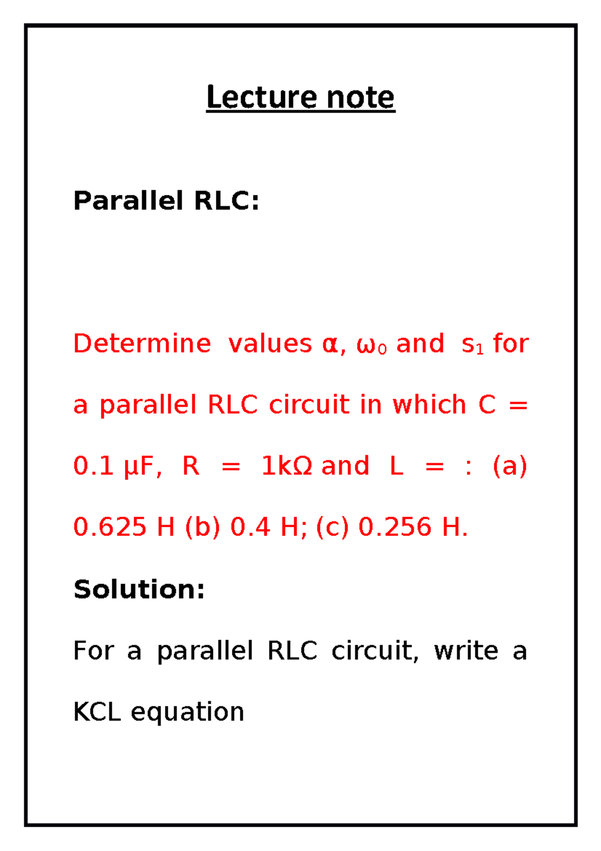 Lecture note of Parallel RLC - Lecture note Parallel RLC: Determine ...