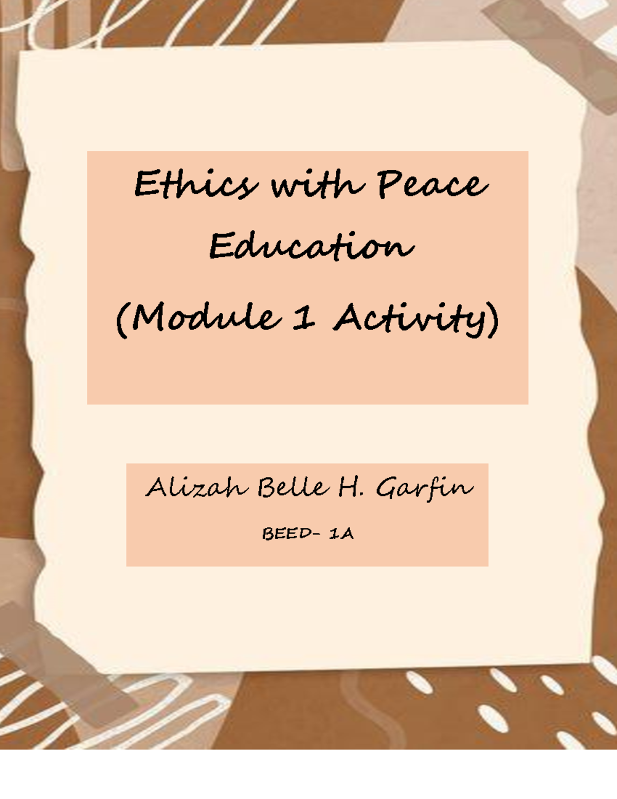 Module 1 - IT IS ABOUT ETHICS. - Ethics with Peace Education (Module 1 ...