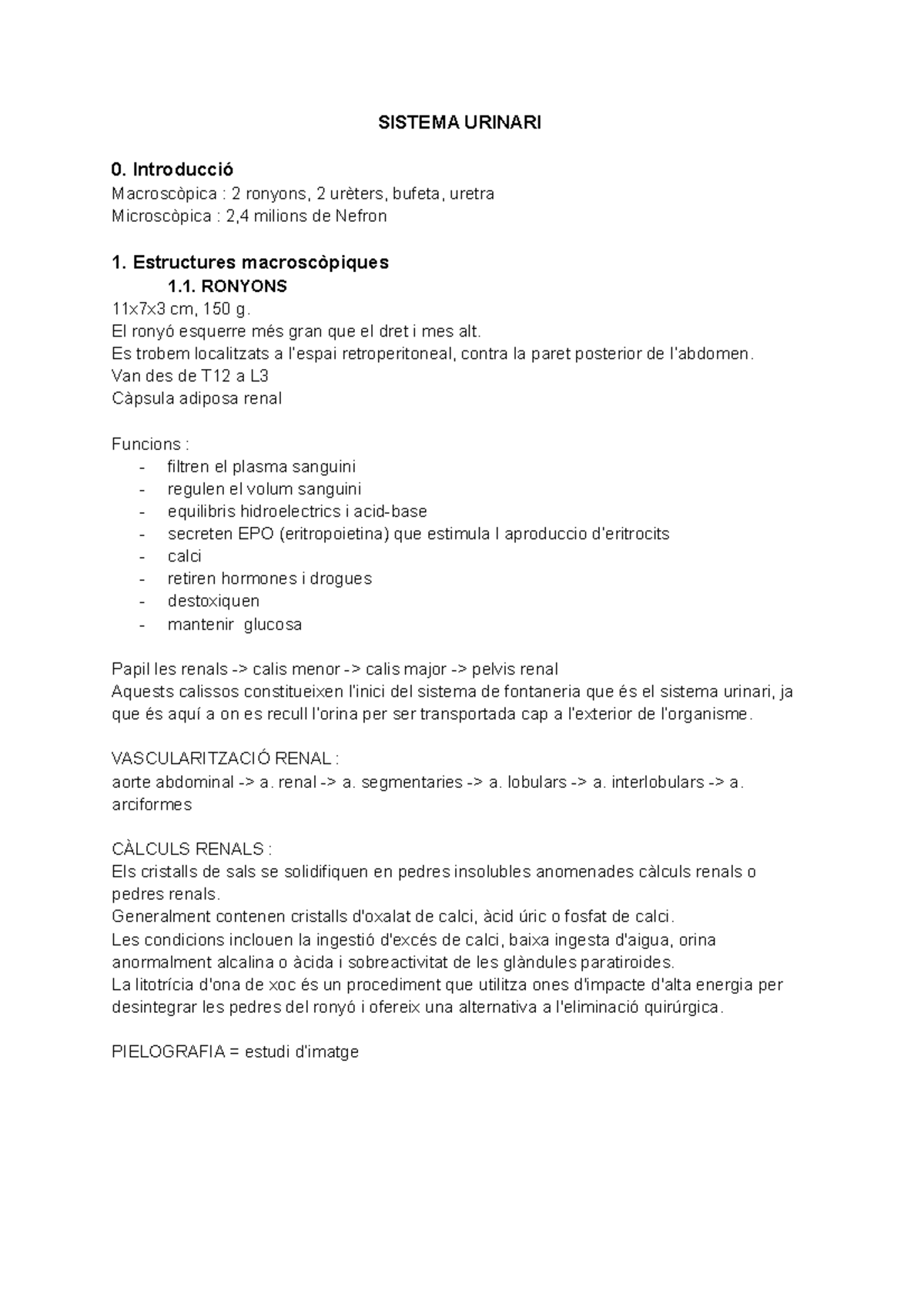 sistema urinaria - SISTEMA URINARI 0. Introducció Macroscòpica : 2 ...