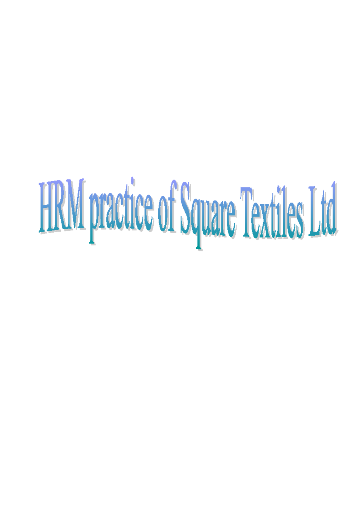 HRM Practice of Square Textile LTD - Square Textiles Limited ...
