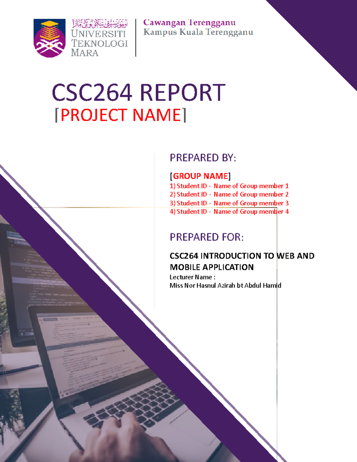 CSC264 - GP Final Report Template - CSC264 REPORT [PROJECT NAME] PREPARED BY: [GROUP NAME ...