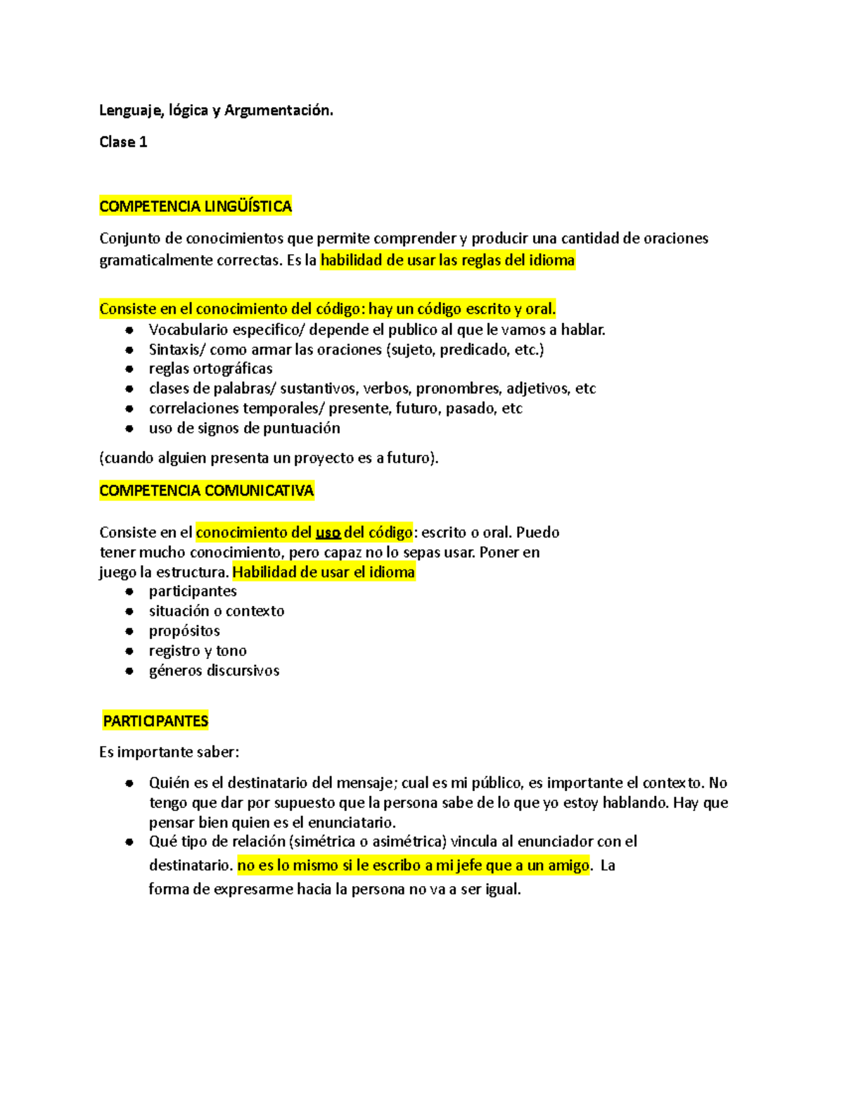 Lengua y log resumen 1er parcial - Lenguaje, lógica y Argumentación. Clase 1 COMPETENCIA ...