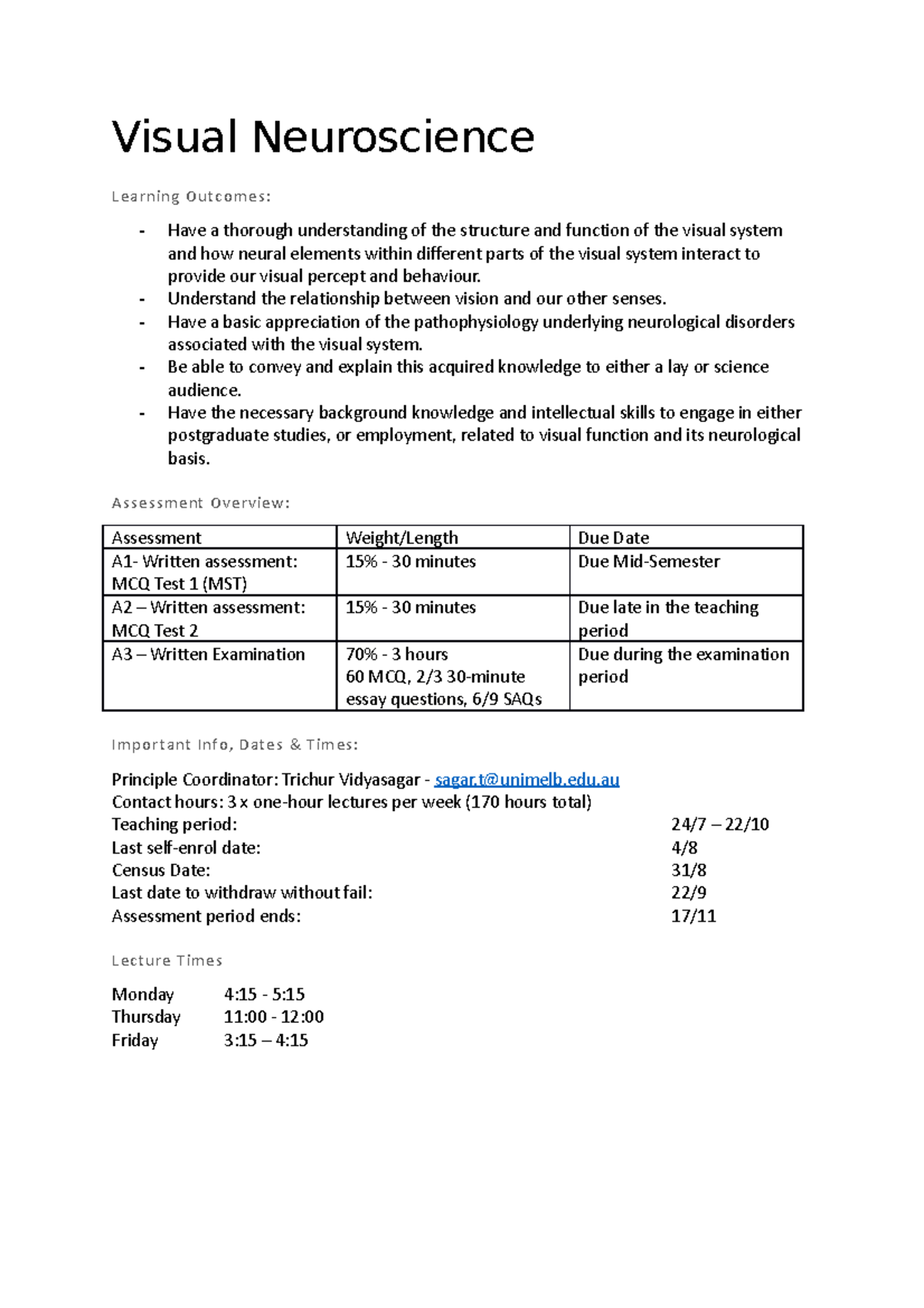 Visual Neuroscience - Visual Neuroscience Learning Outcomes: - Have a ...
