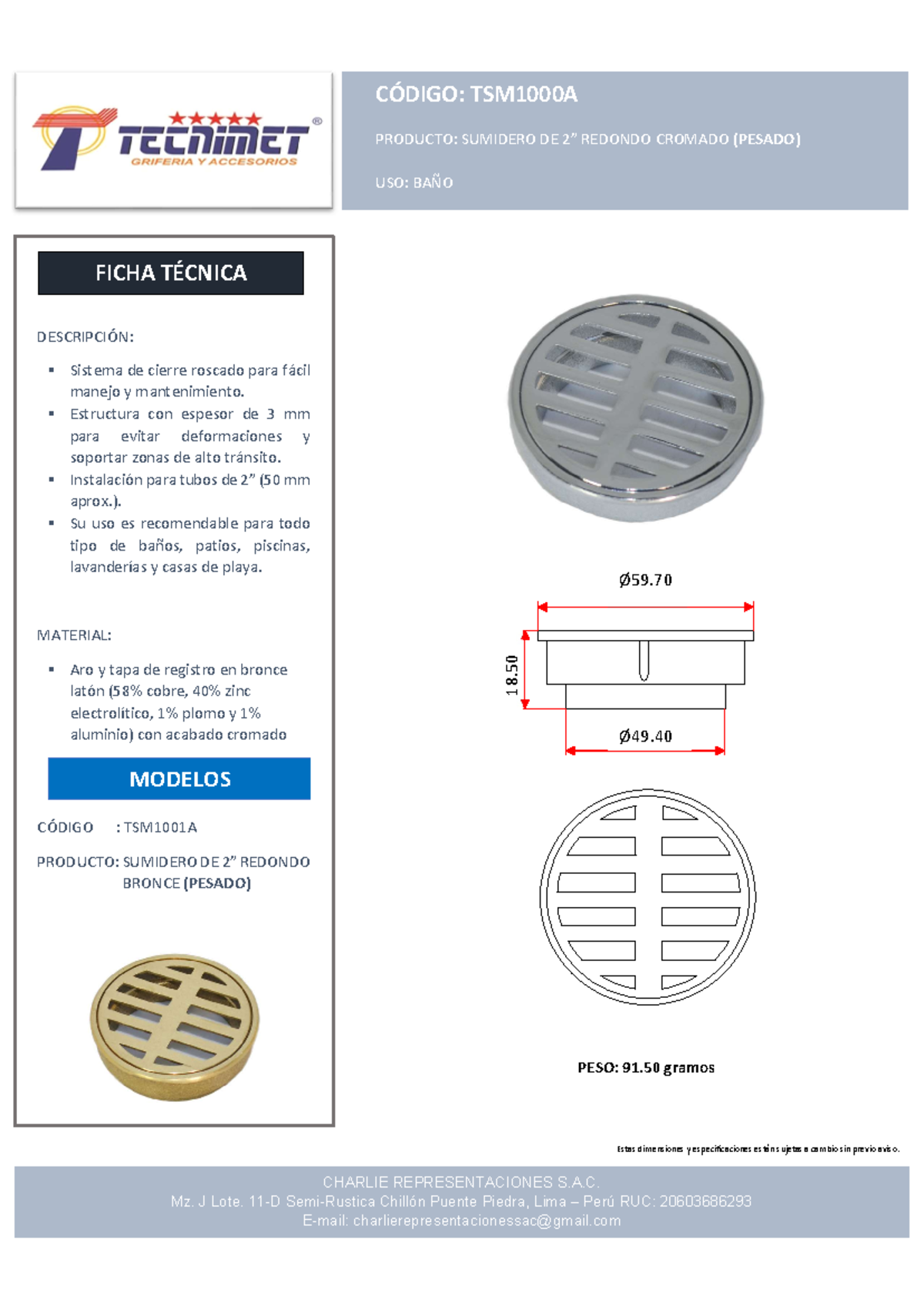 Ficha Tecnica - Sumidero DE 2 - Estas dimensiones y especificaciones están sujetas a cambio sin ...