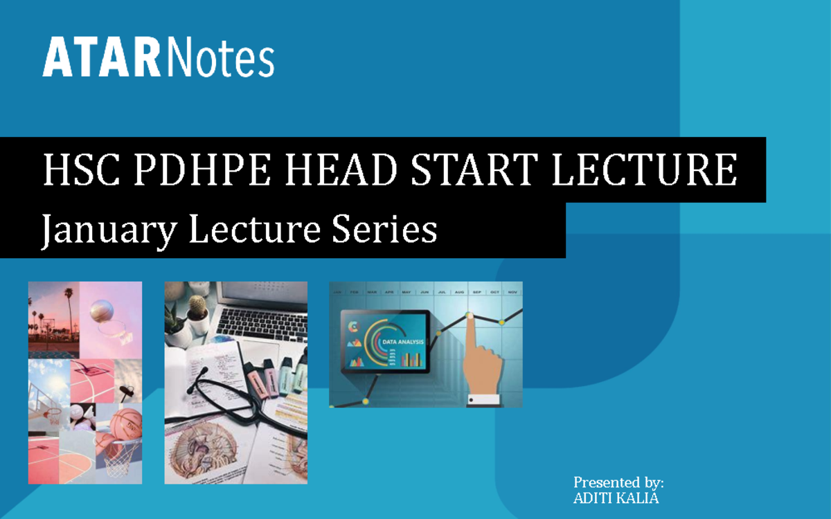 Pdhpe - HSC PDHPE HEAD START LECTURE Presented by: ADITI KALIA January ...