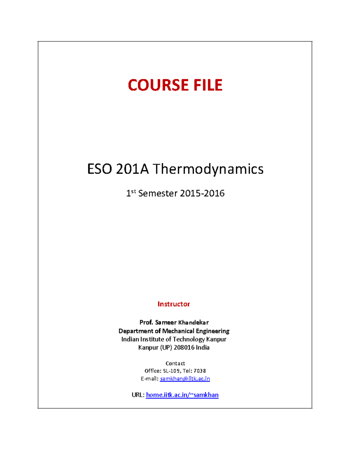 ESO201 A Full Course File - COURSE FILE ESO 201A Thermodynamics 1 st Semester 2015- Instructor ...