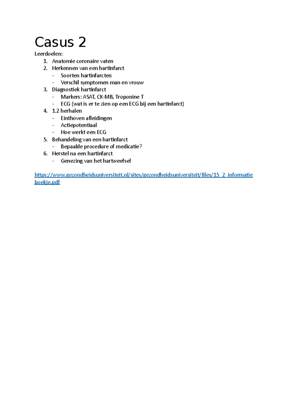 Casus 2 - Casus 2 Leerdoelen: 1. Anatomie coronaire vaten 2. Herkennen van een hartinfarct ...