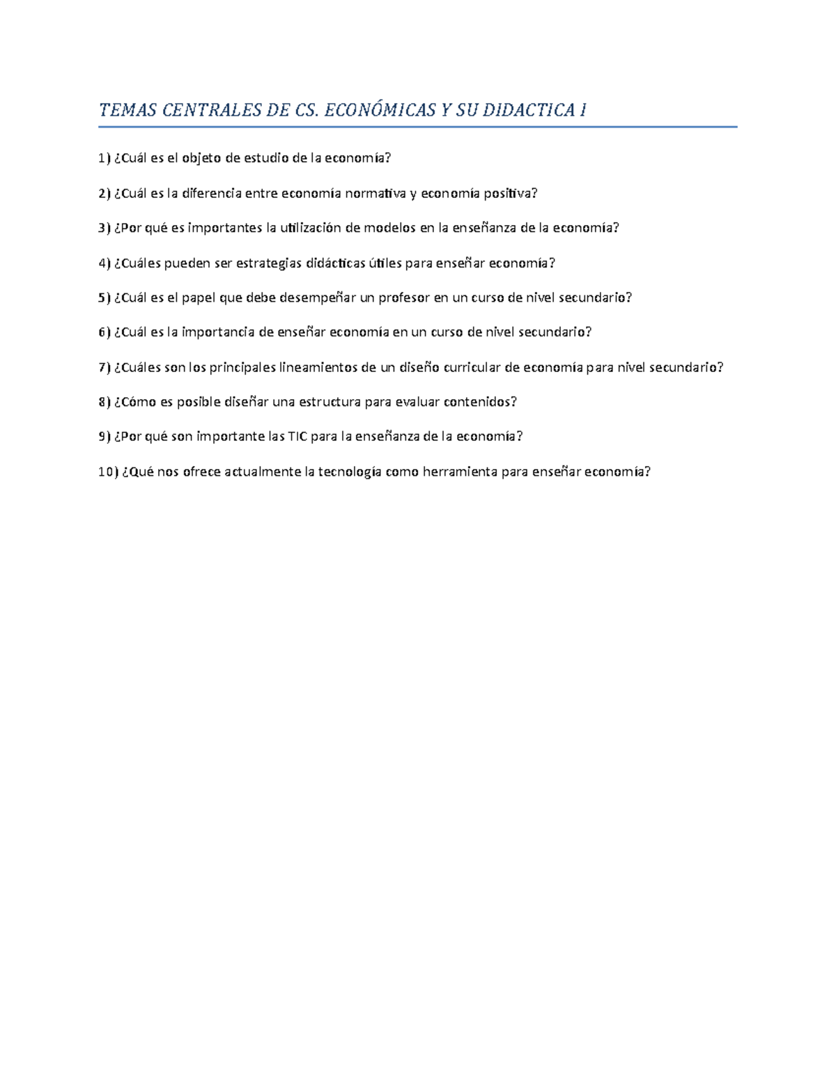 Resumen de temas centrales de Cs - TEMAS CENTRALES DE CS. ECONÓMICAS Y ...