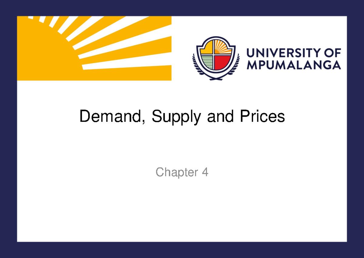 Chapter 4 - write me a quiz - Demand, Supply and Prices Chapter 4 Chapter 4 Demand, supply and ...