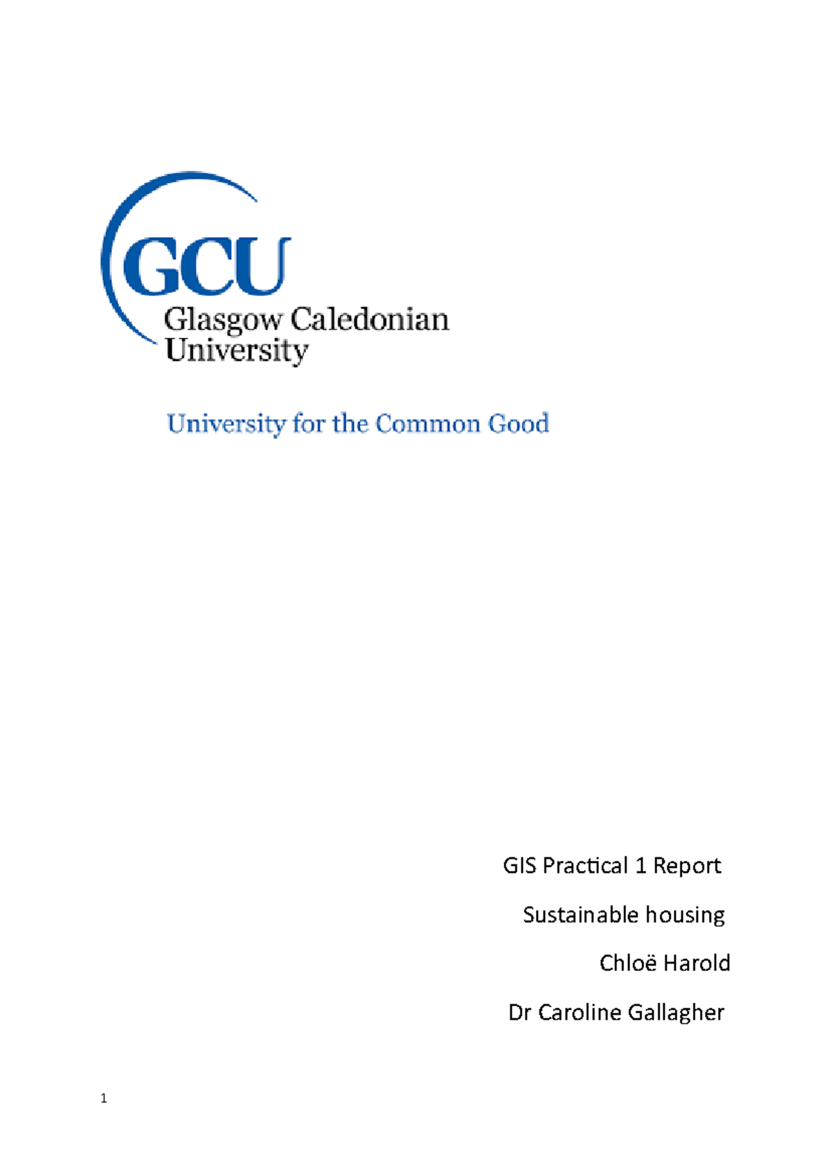 GIS Practical 1 Report - GIS Practical 1 Report Sustainable housing ...