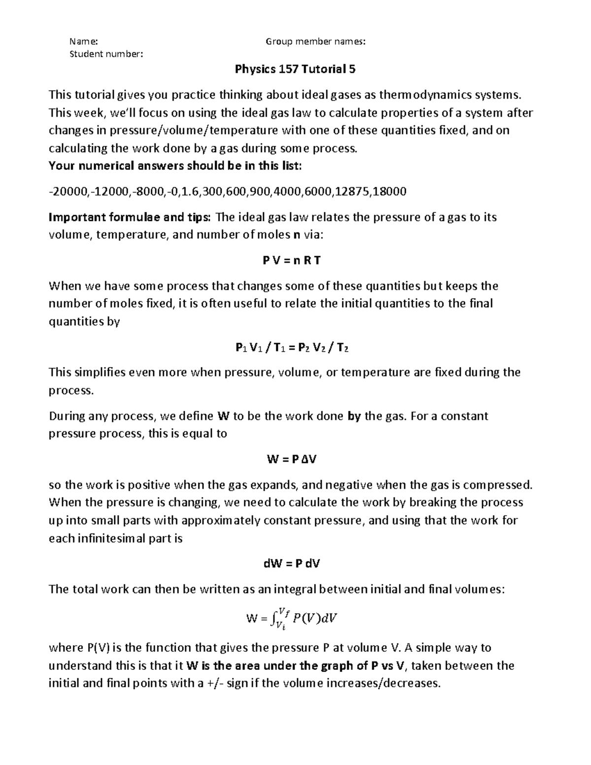 Tutorial 5 - Name: Group member names: Student number: Physics 157 Tutorial 5 This tutorial ...