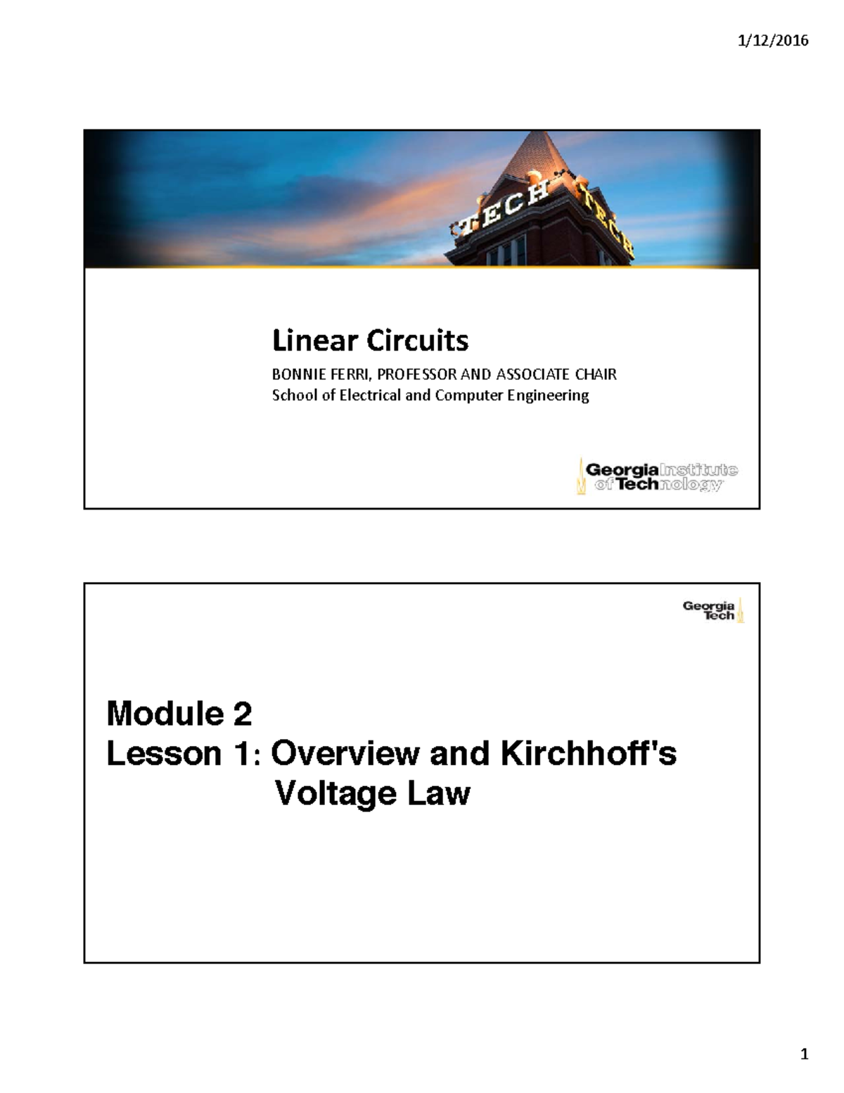 LC1 M2lesson 1 - Linear Circuits BONNIE FERRI, PROFESSOR AND ASSOCIATE CHAIR School of ...