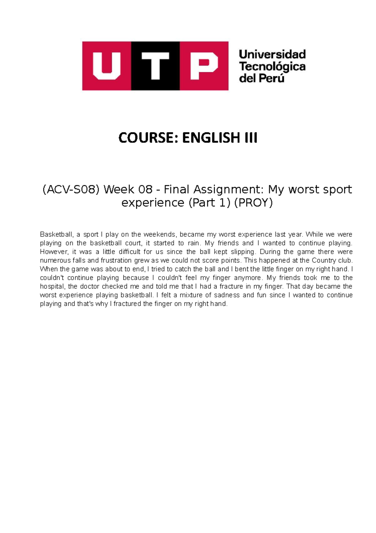 Final proyect English III - COURSE: ENGLISH III (ACV-S08) Week 08 - Final Assignment: My worst ...