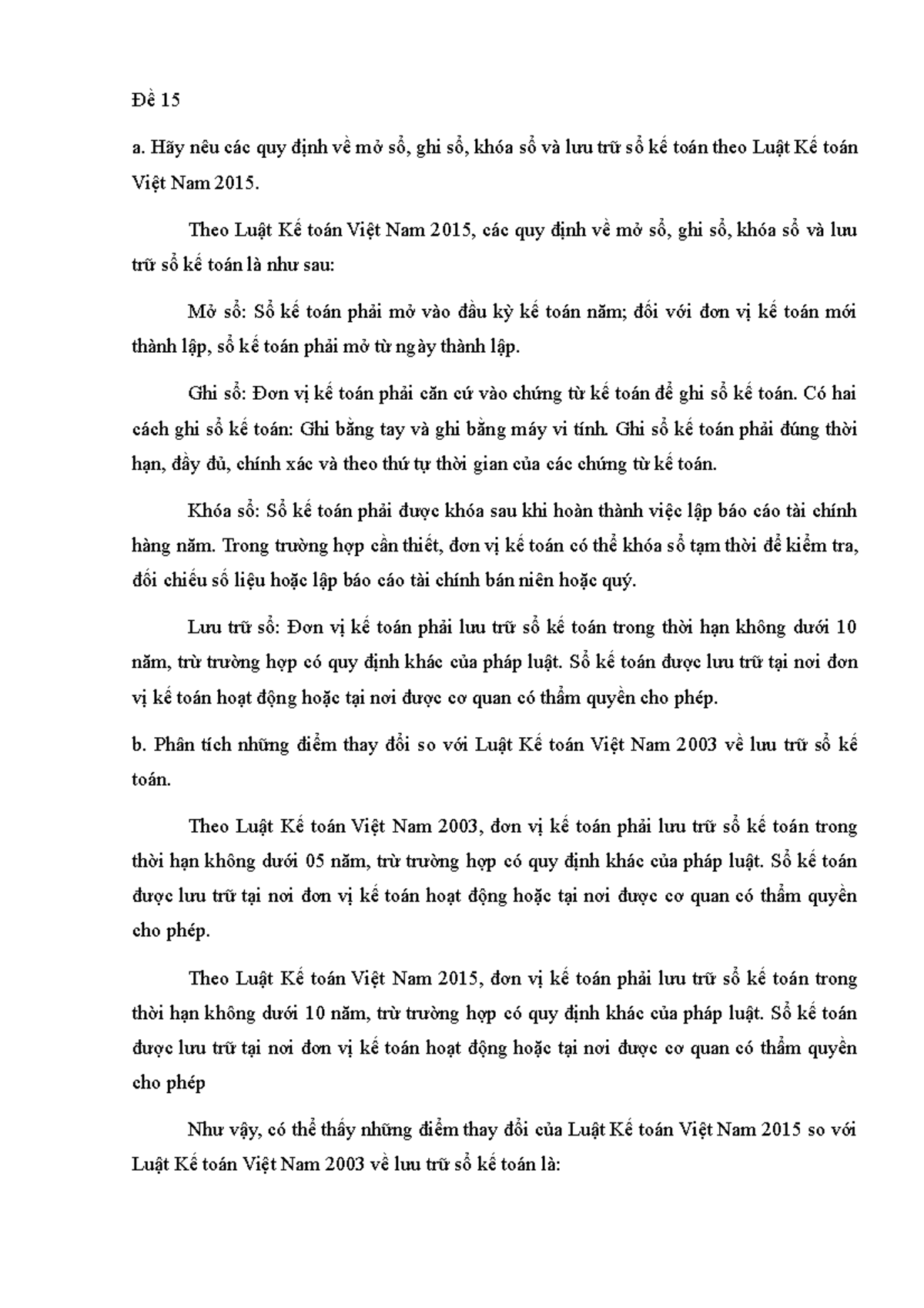 22a - ffggh - Đề 15 a. Hãy nêu các quy định về mở sổ, ghi sổ, khóa sổ ...