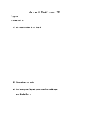 Eksamen Notater - Matematikk 2000 Eksamen Notater Oppgave 1: Matriser Vi kan gjøre med enten ...