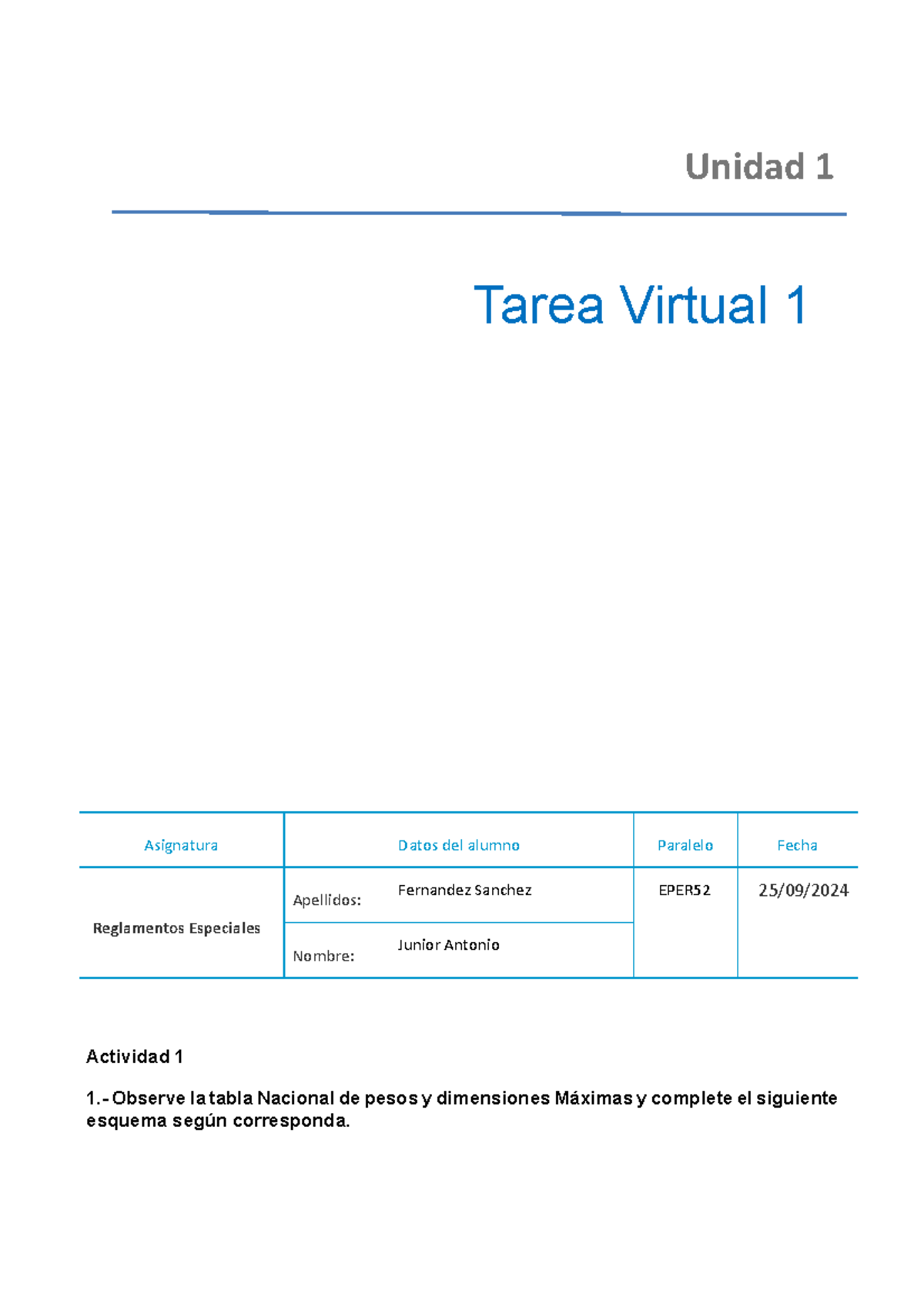 Tarea virtual ^N 1-Reglamentos Especiales Deber - Unidad 1 Tarea Virtual 1 Asignatura Datos del ...