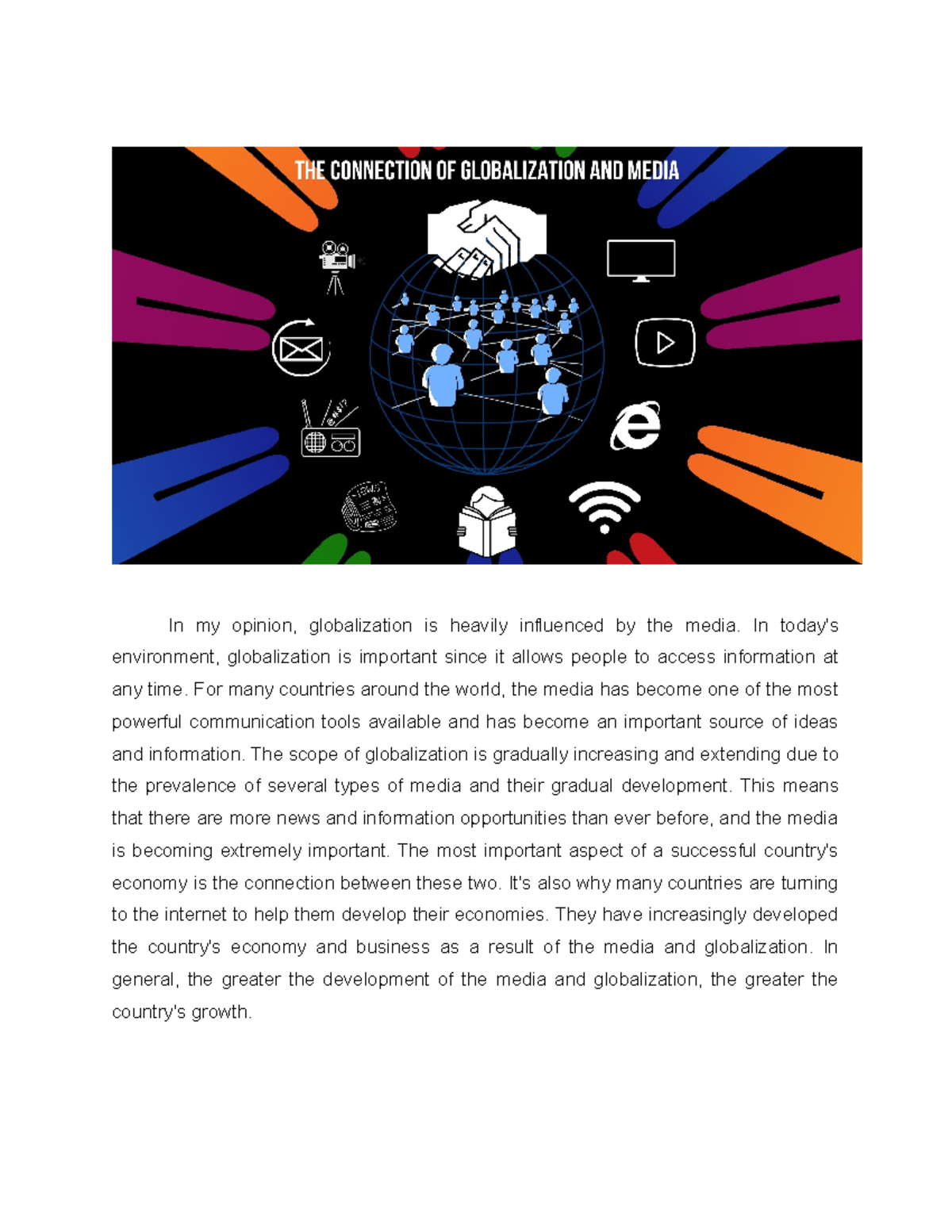 Globalization and Media - In my opinion, globalization is heavily ...