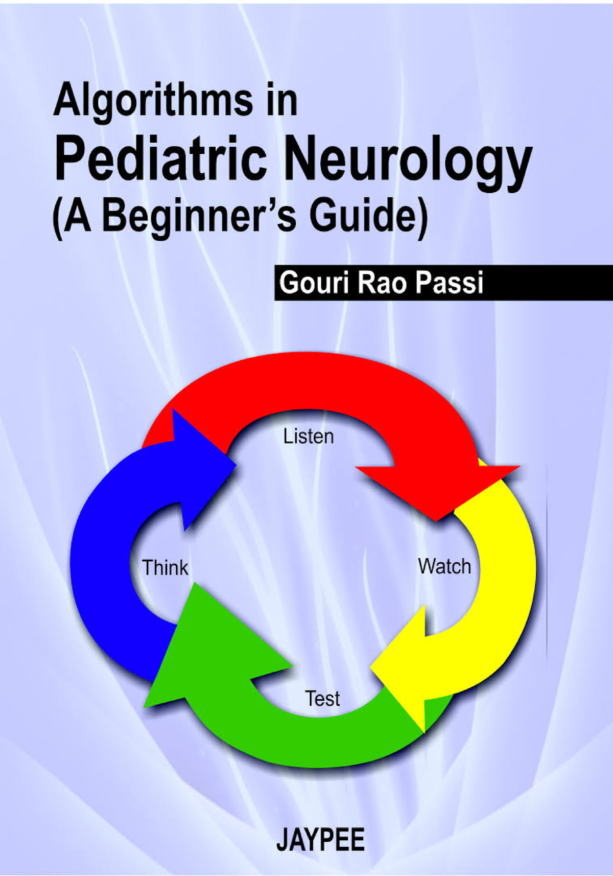 Algorithms in Pediatric Neurology, A Beginners Guide.2011 - Gouri Rao ...