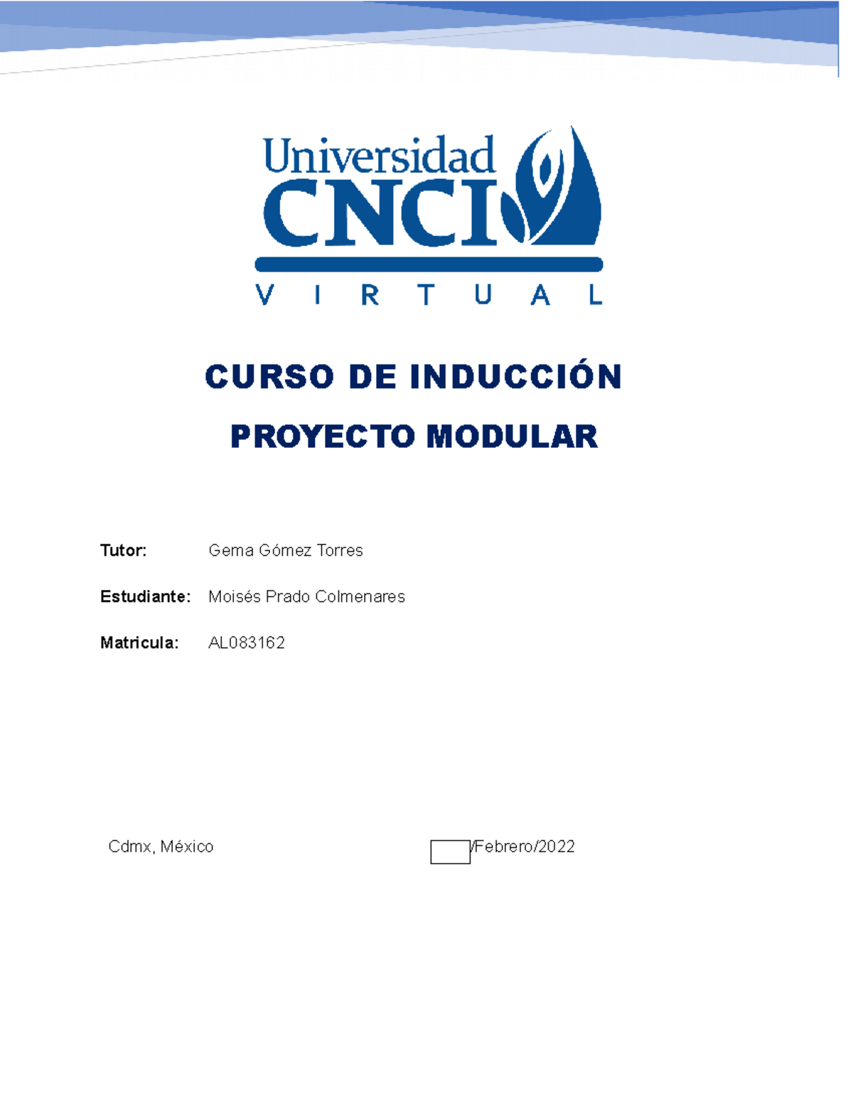 Plantilla- Proyecto Modular - CURSO DE INDUCCIÓN PROYECTO MODULAR Cdmx, México /Febrero/ Tutor ...