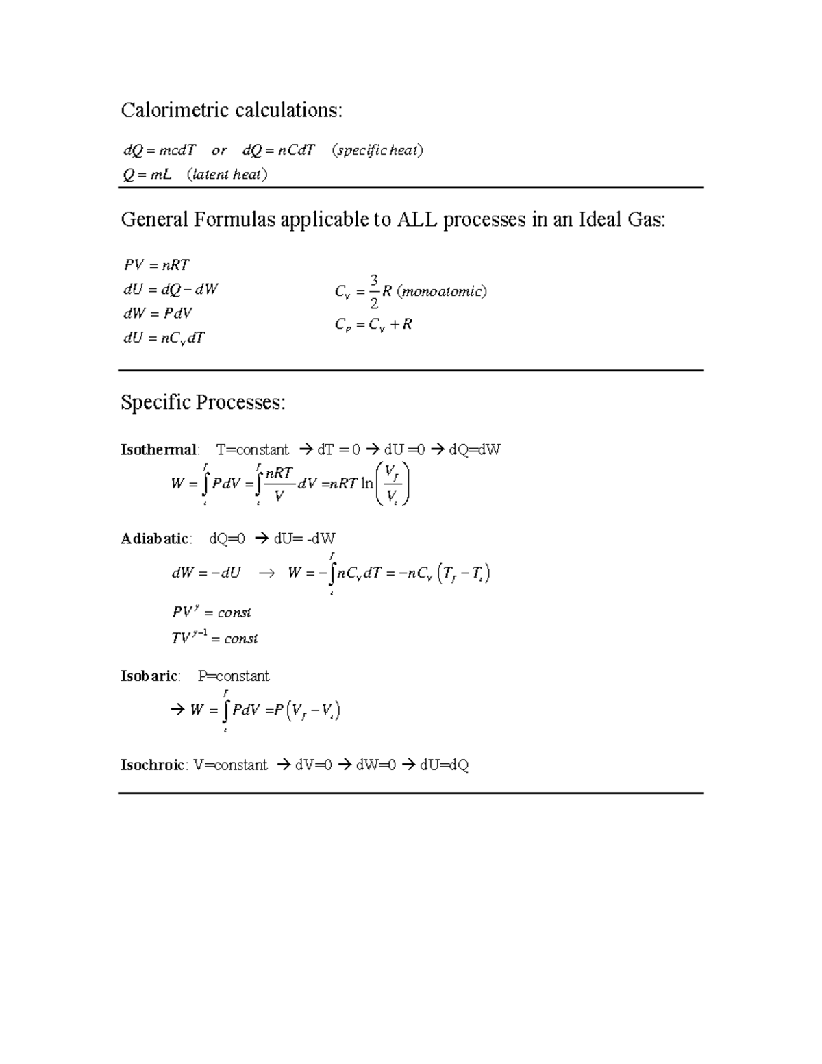 Thermal summary sheet - Calorimetric calculations: dQ mcdT or dQ nCdT Q ...