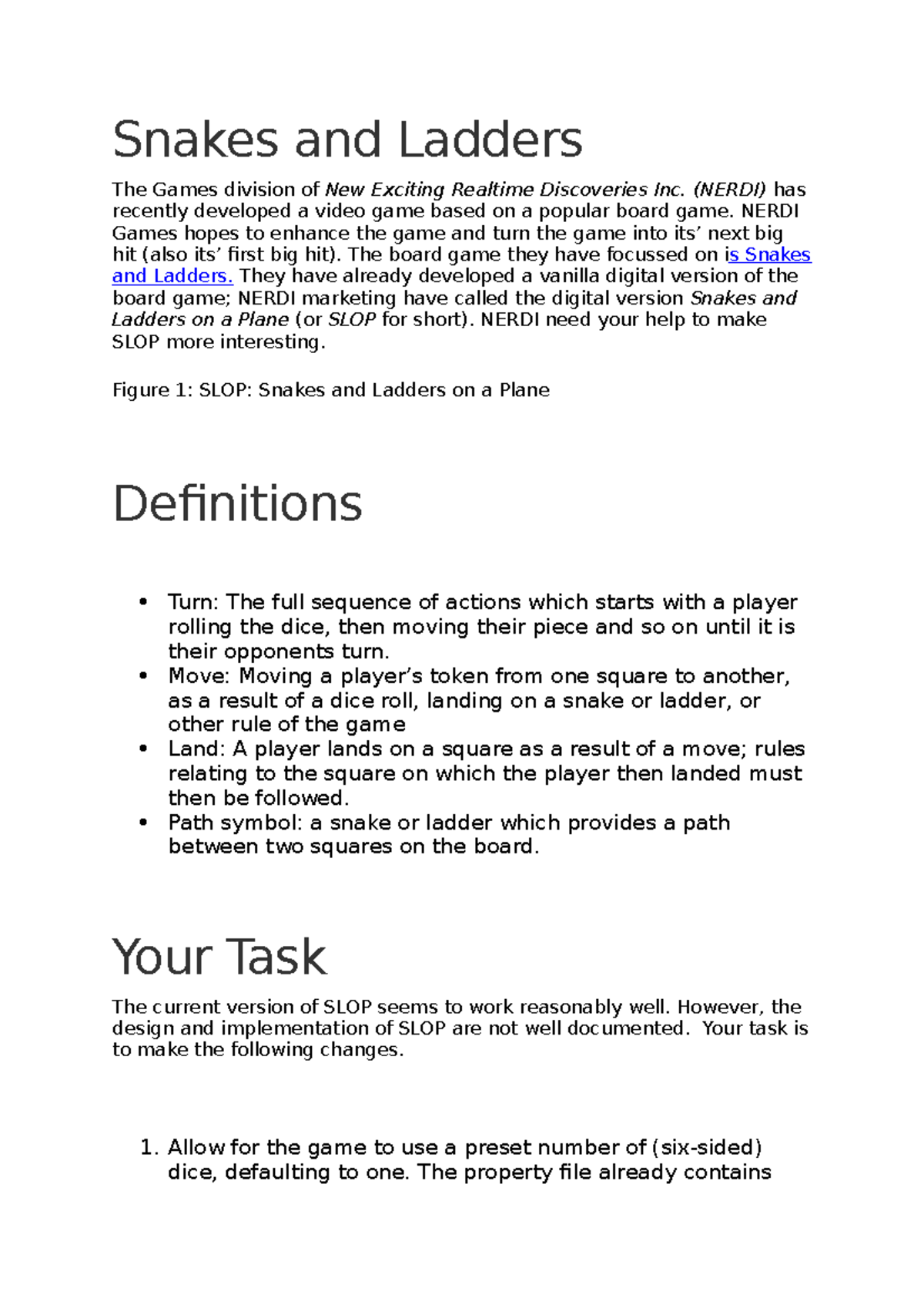 Snakes and Ladders - code - Snakes and Ladders The Games division of ...