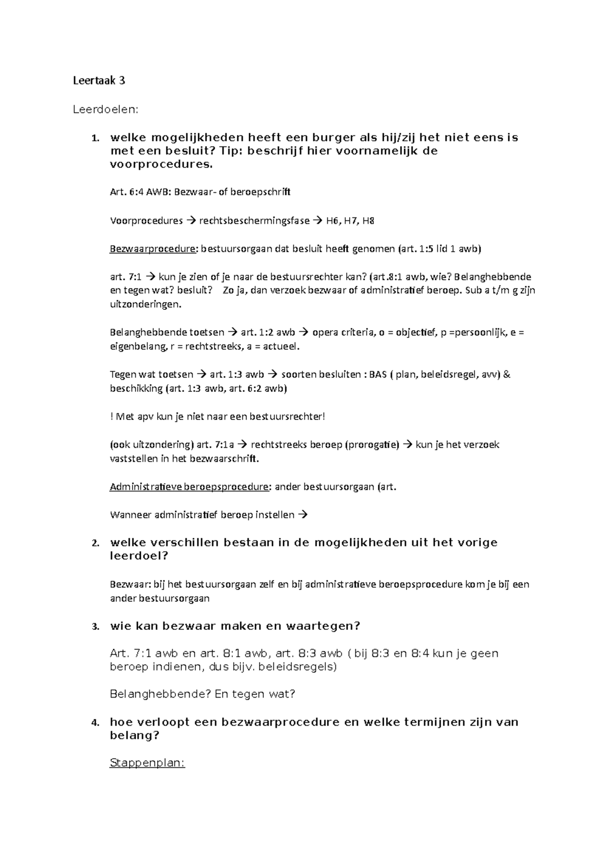 Leertaak 3 - Leertaak 3 Leerdoelen: welke mogelijkheden heeft een burger als hij/zij het niet ...