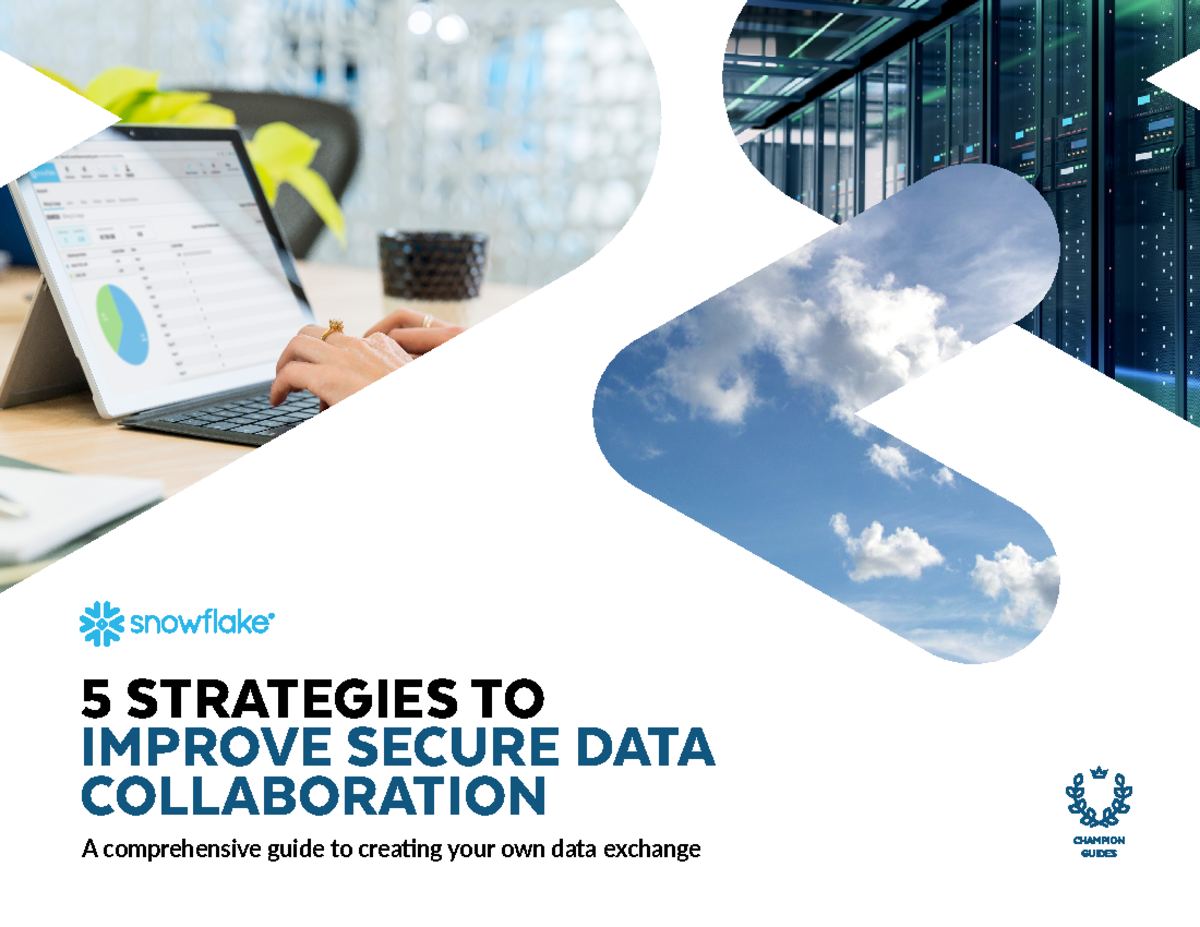 5 strategies to improve secure data collaboration - A comprehensive ...