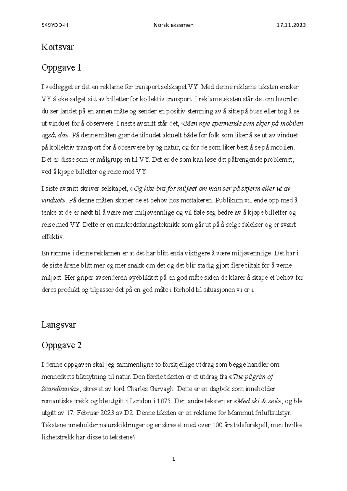 949YDD-H Norsk 17.11.2023 - 949YDD-H Norsk eksamen 17. Kortsvar Oppgave 1 I vedlegget er det en ...
