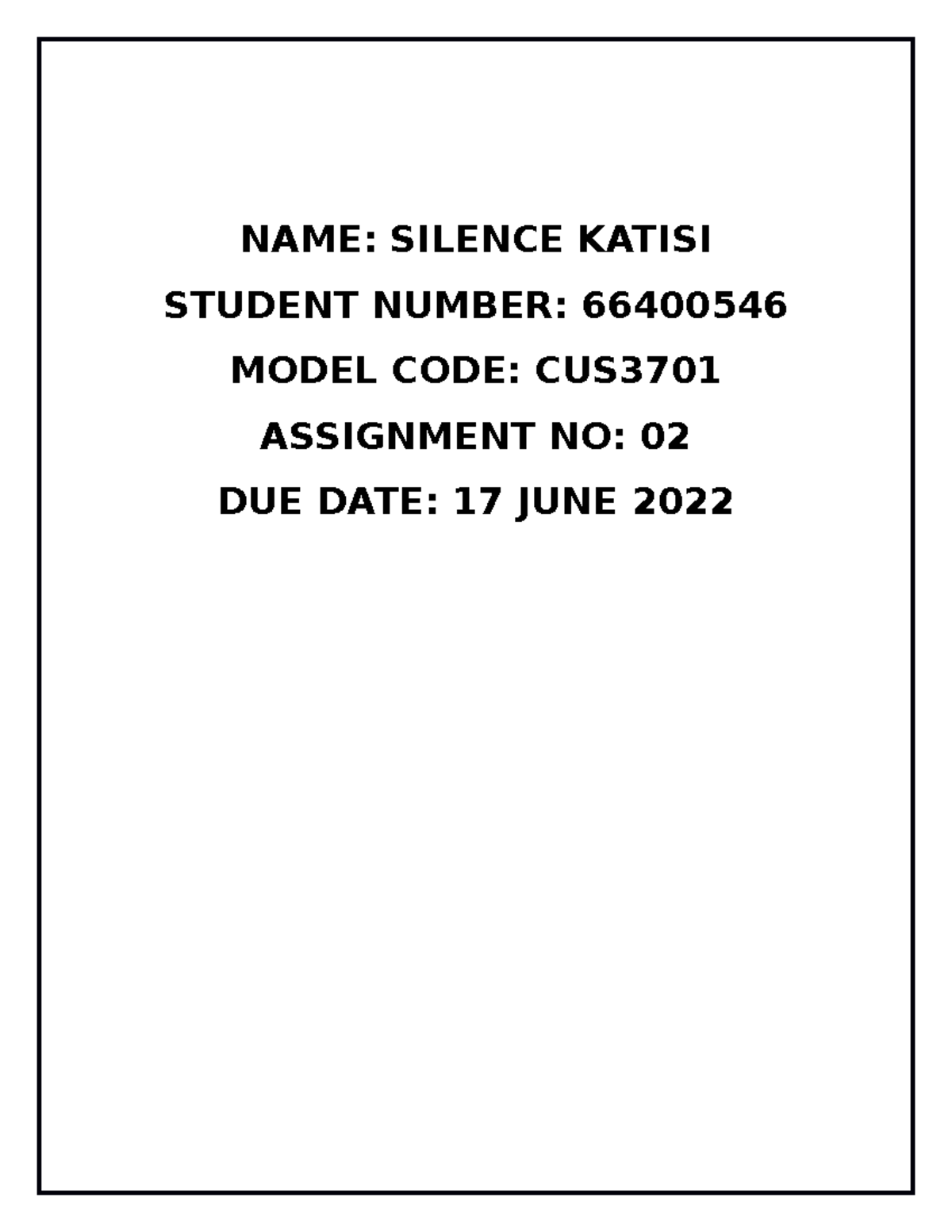 CUS3701 - Assignment 02 - NAME: SILENCE KATISI STUDENT NUMBER: - MODEL CODE: CUS - ASSIGNMENT NO ...