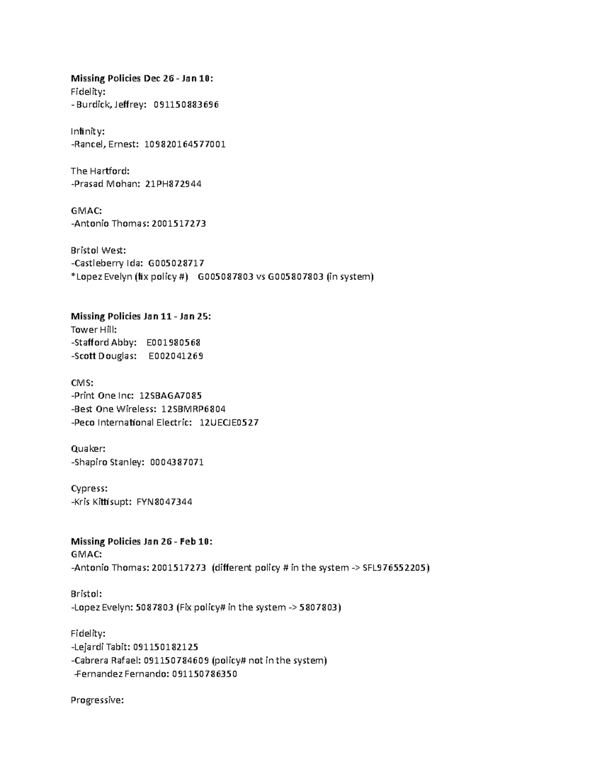 Missing Policies Dec 26 - : 05491076 -Prado J.: 76979826 CMS: -Echo ...